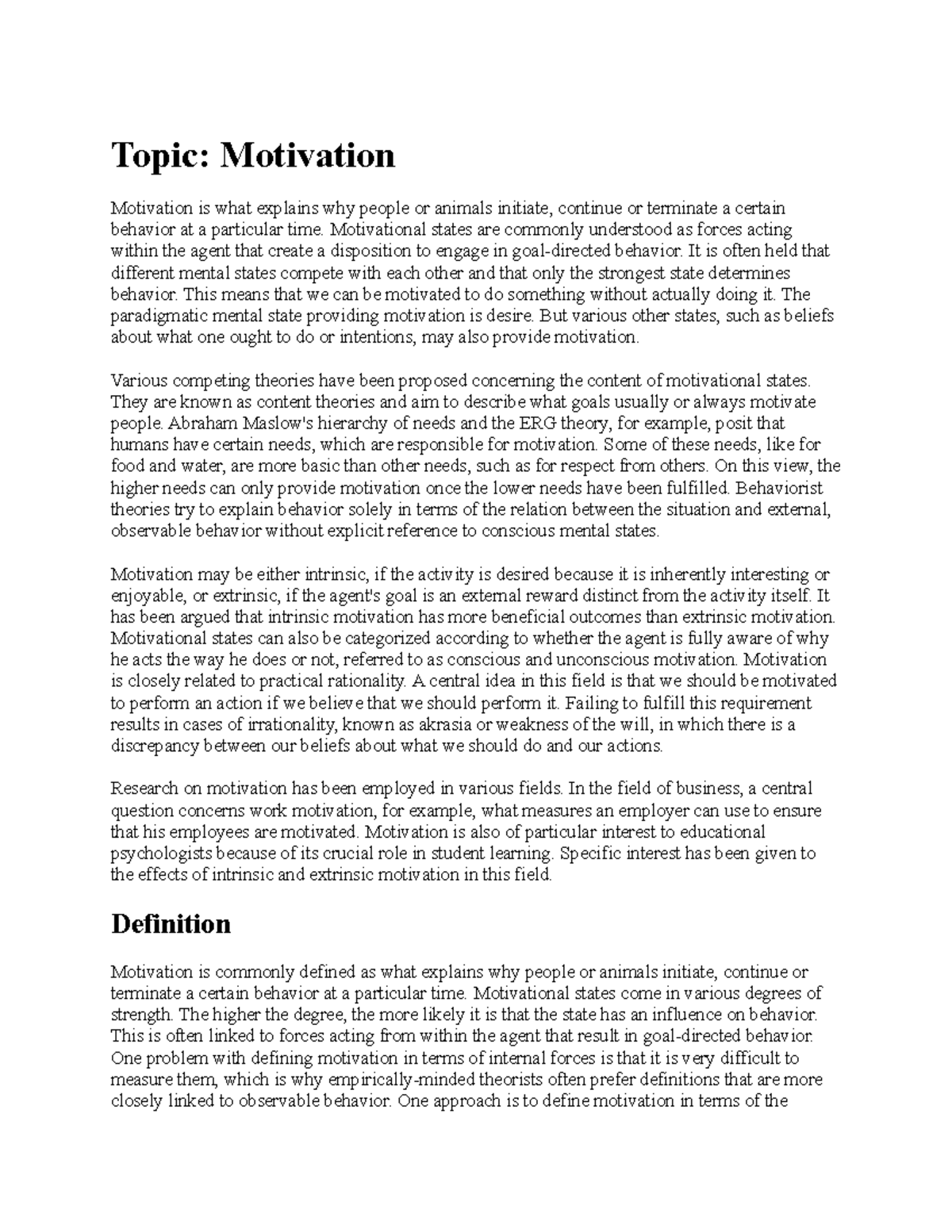 Motivation - Topic: Motivation Motivation is what explains why people ...