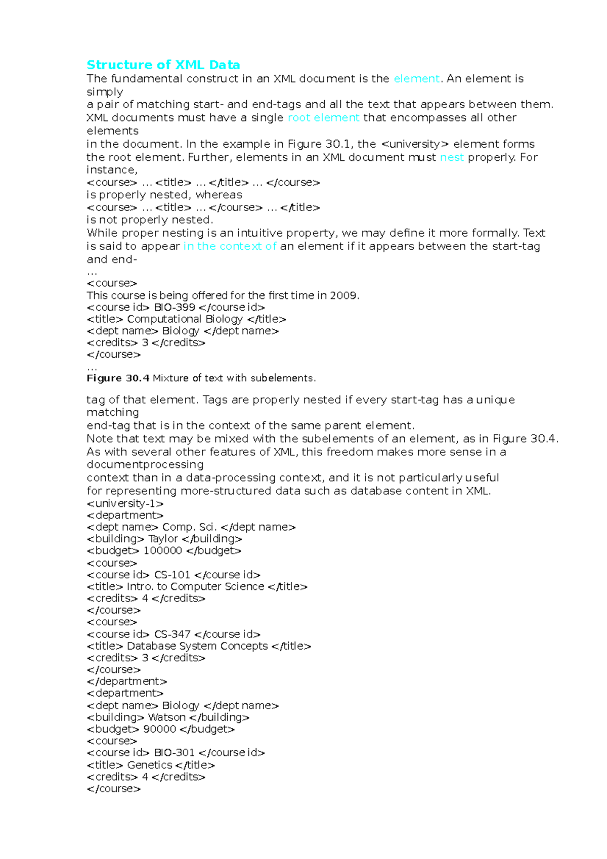Structure of XML Data - An element is simply a pair of matching start ...