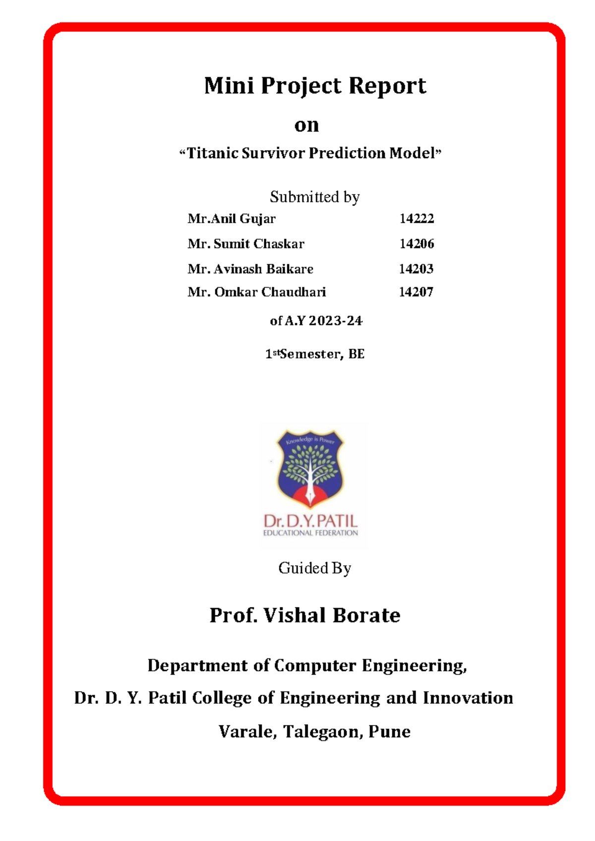 ML ANil - adsfasdf - Mini Project Report on “Titanic Survivor Prediction Model” Submitted by Mr ...
