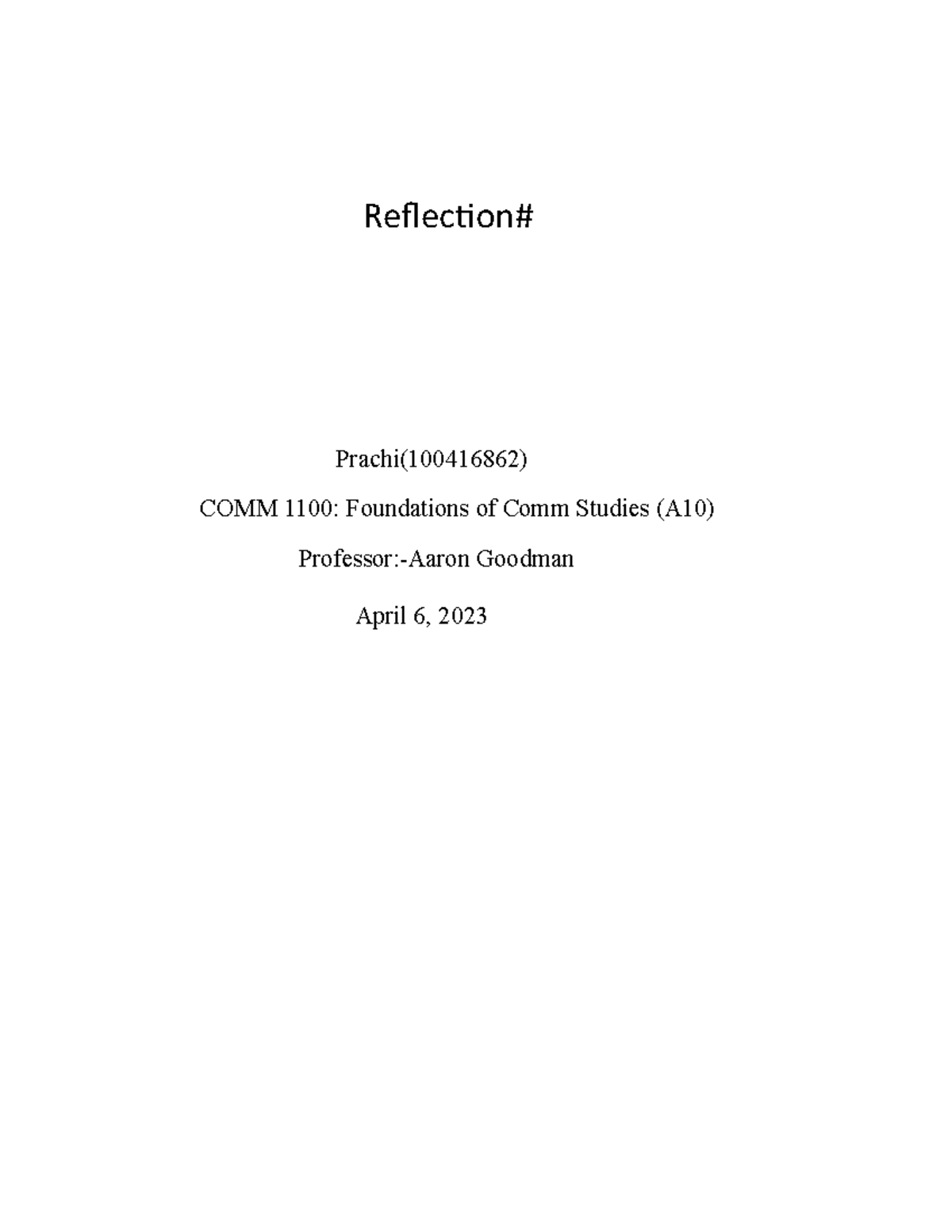 Reflection - Reflection# Prachi(100416862) COMM 1100: Foundations of Comm Studies (A10) - Studocu