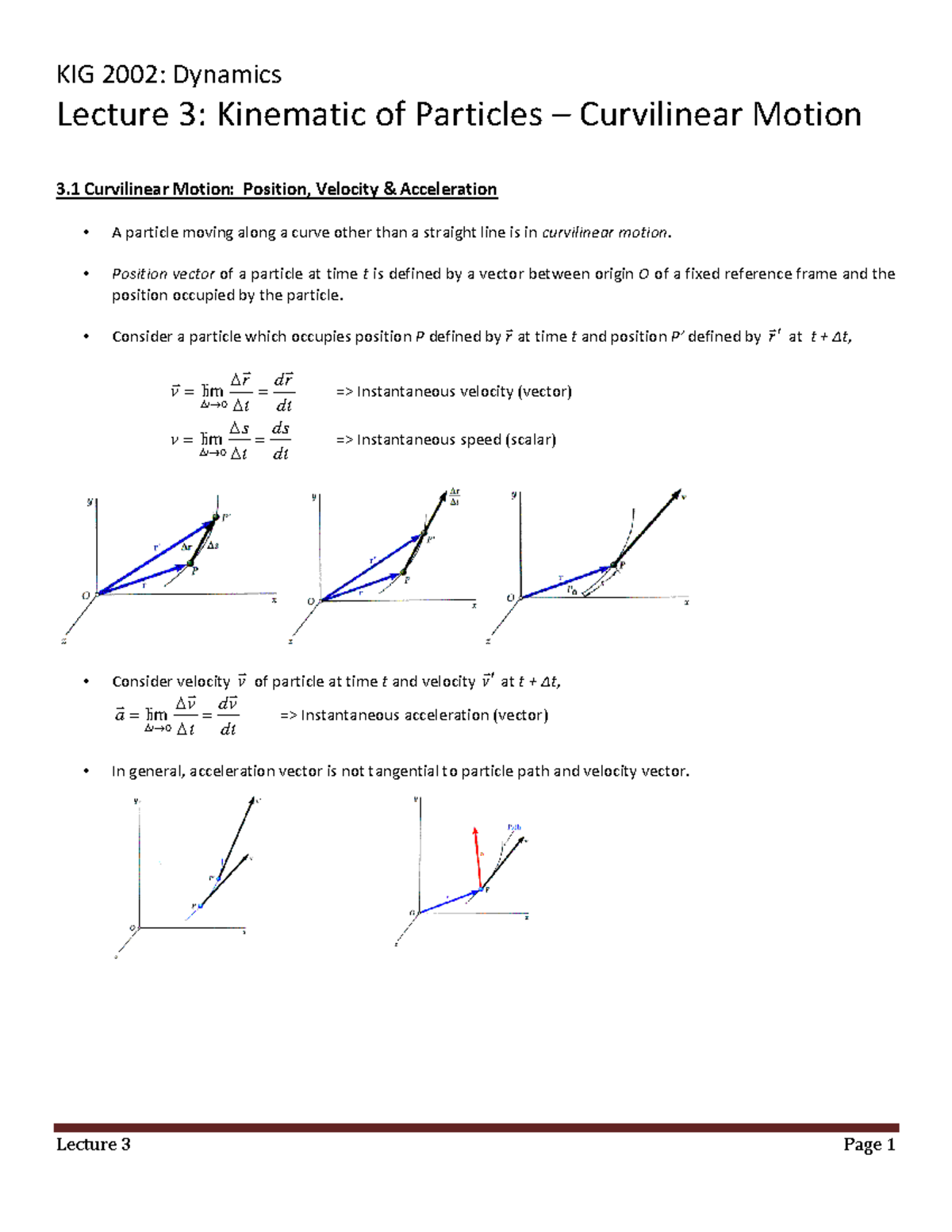 Lecture 3 Particles Curvilinear Motion - KIG 2002: Dynamics Lecture 3 : Kinematic of Particles ...