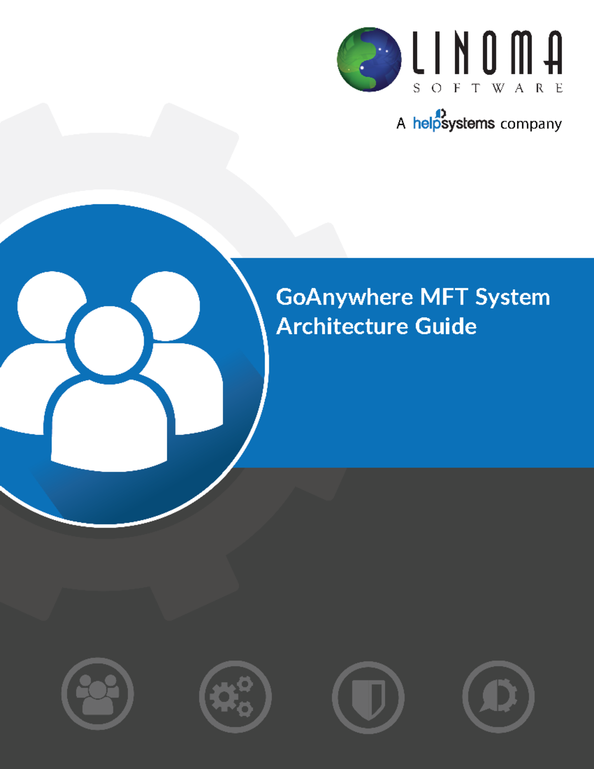 GoAnywhere MFT System Architecture Guide - GoAnywhere MFT System ...
