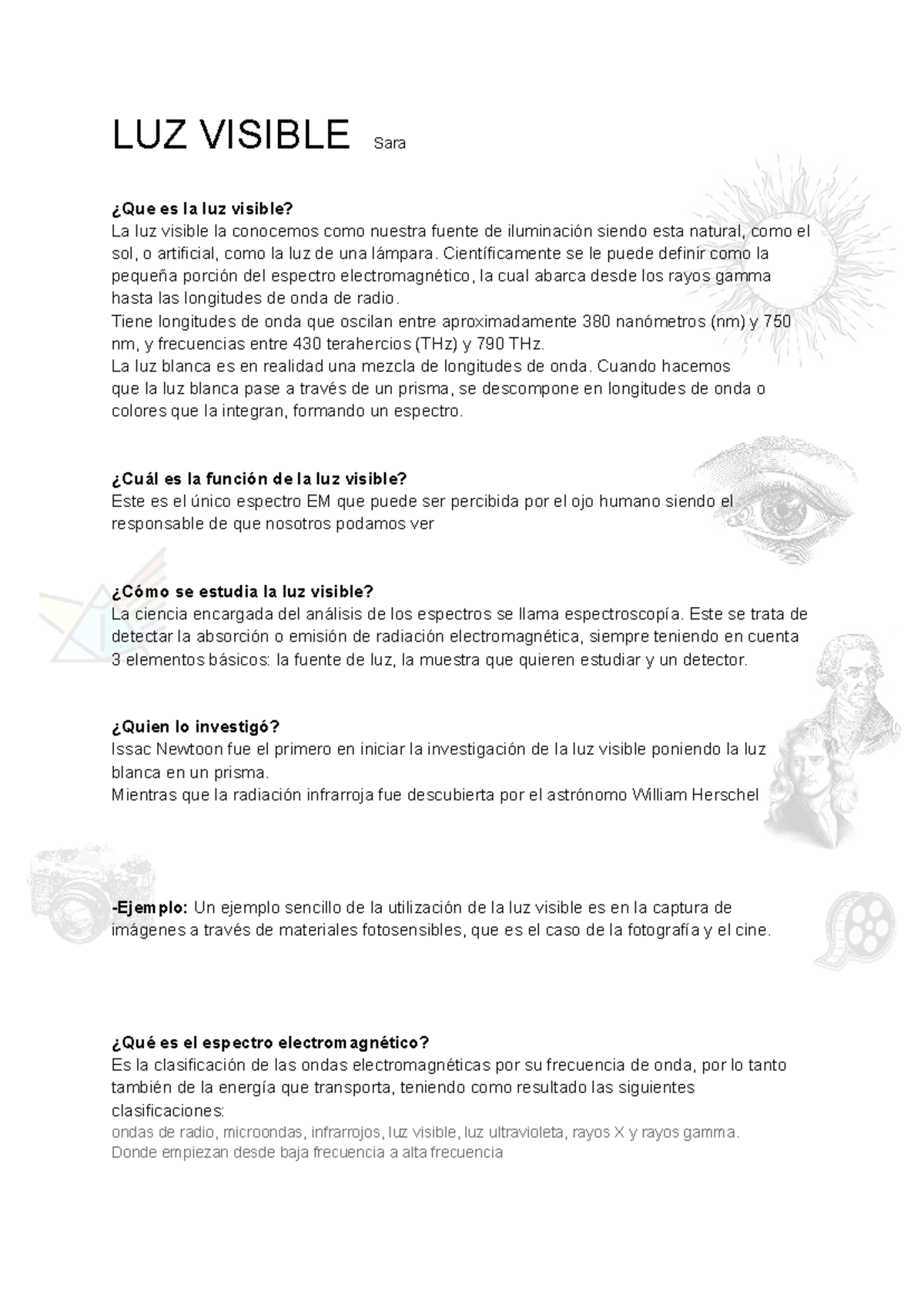 LUZ Visible - LUZ VISIBLE Sara ¿Que es la luz visible? La luz visible ...