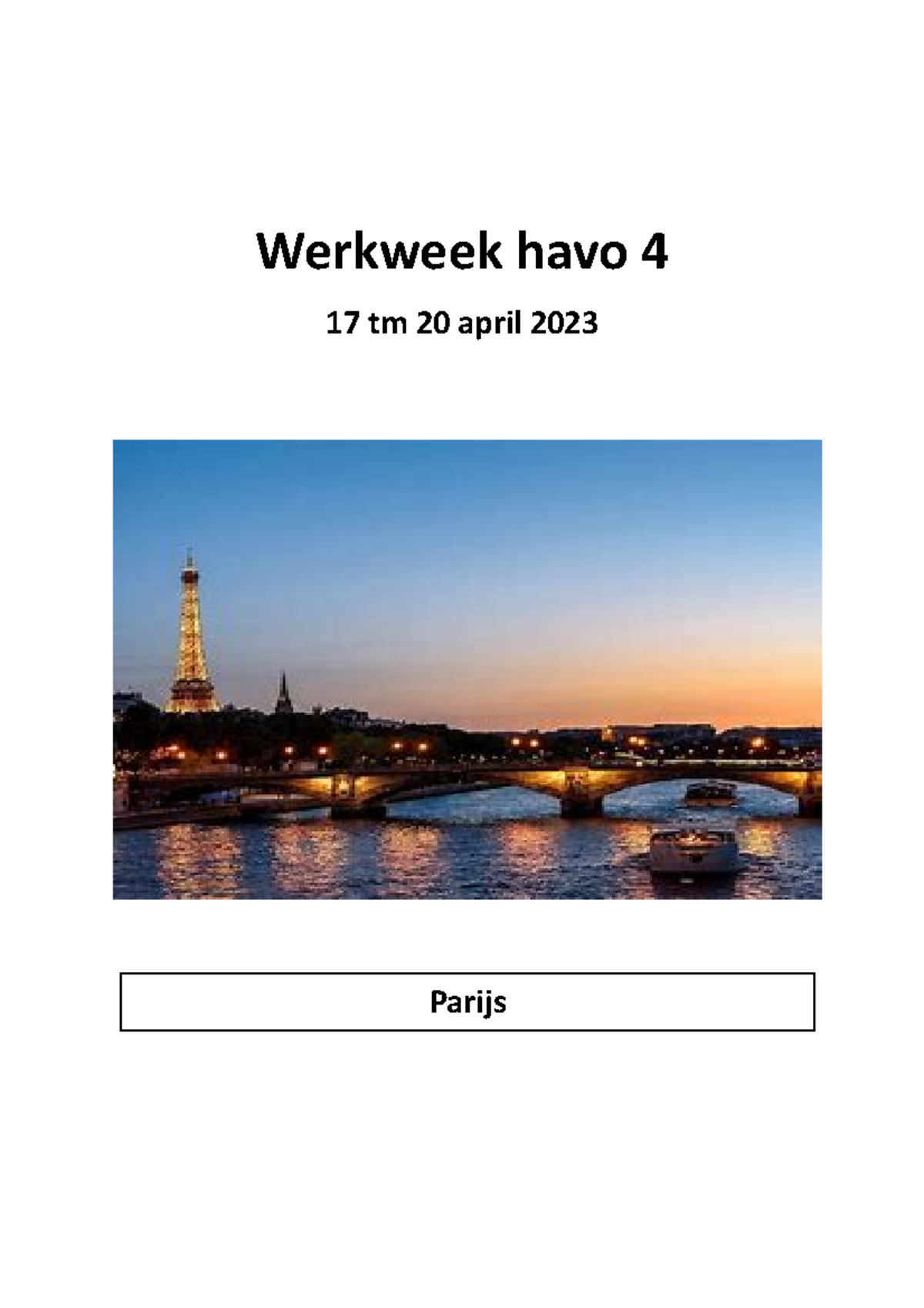 Omschrijving werkweek 4 havo 2023 3 - Werkweek havo 4 17 tm 20 april ...