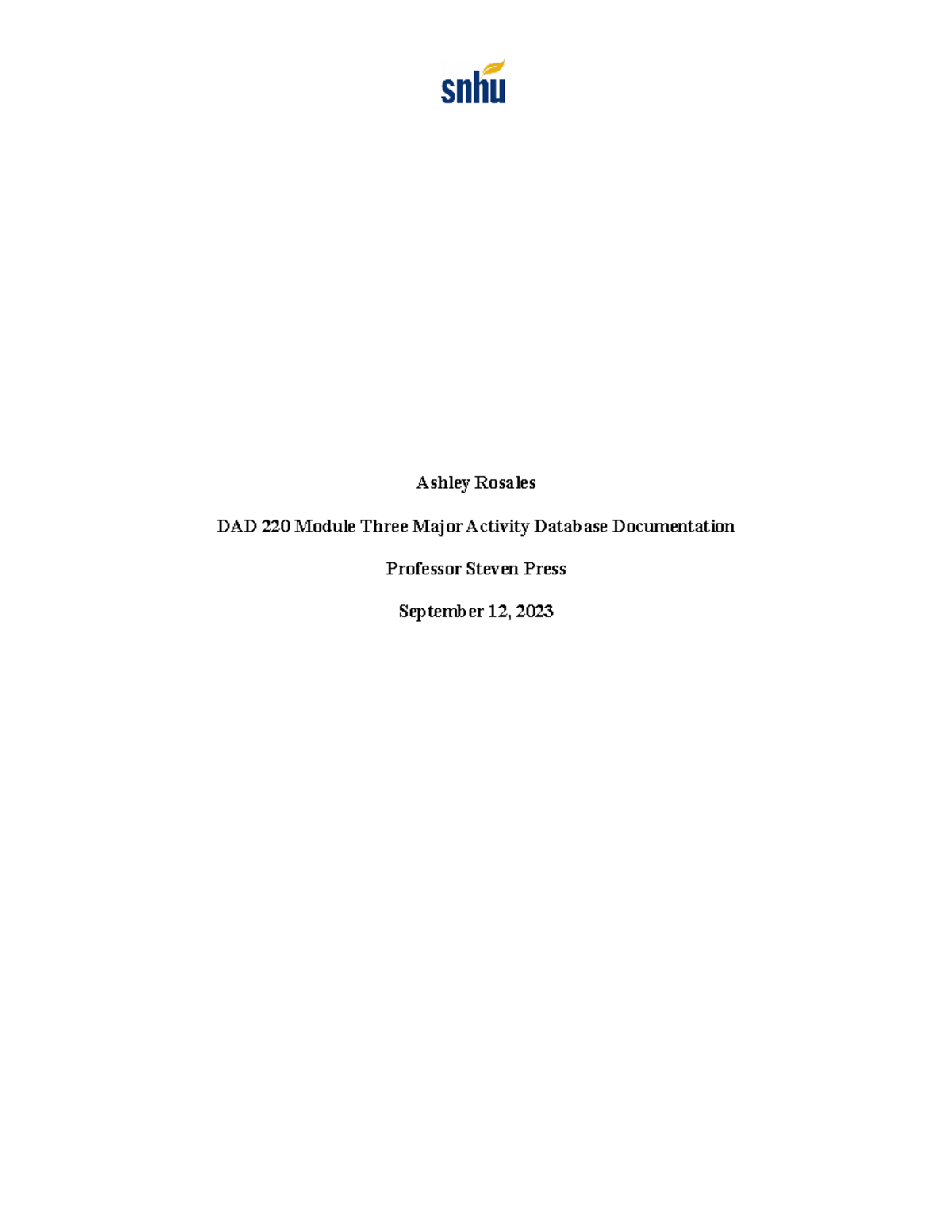 DAD 220 Module Three Major Activity Database Documentation - Ashley ...