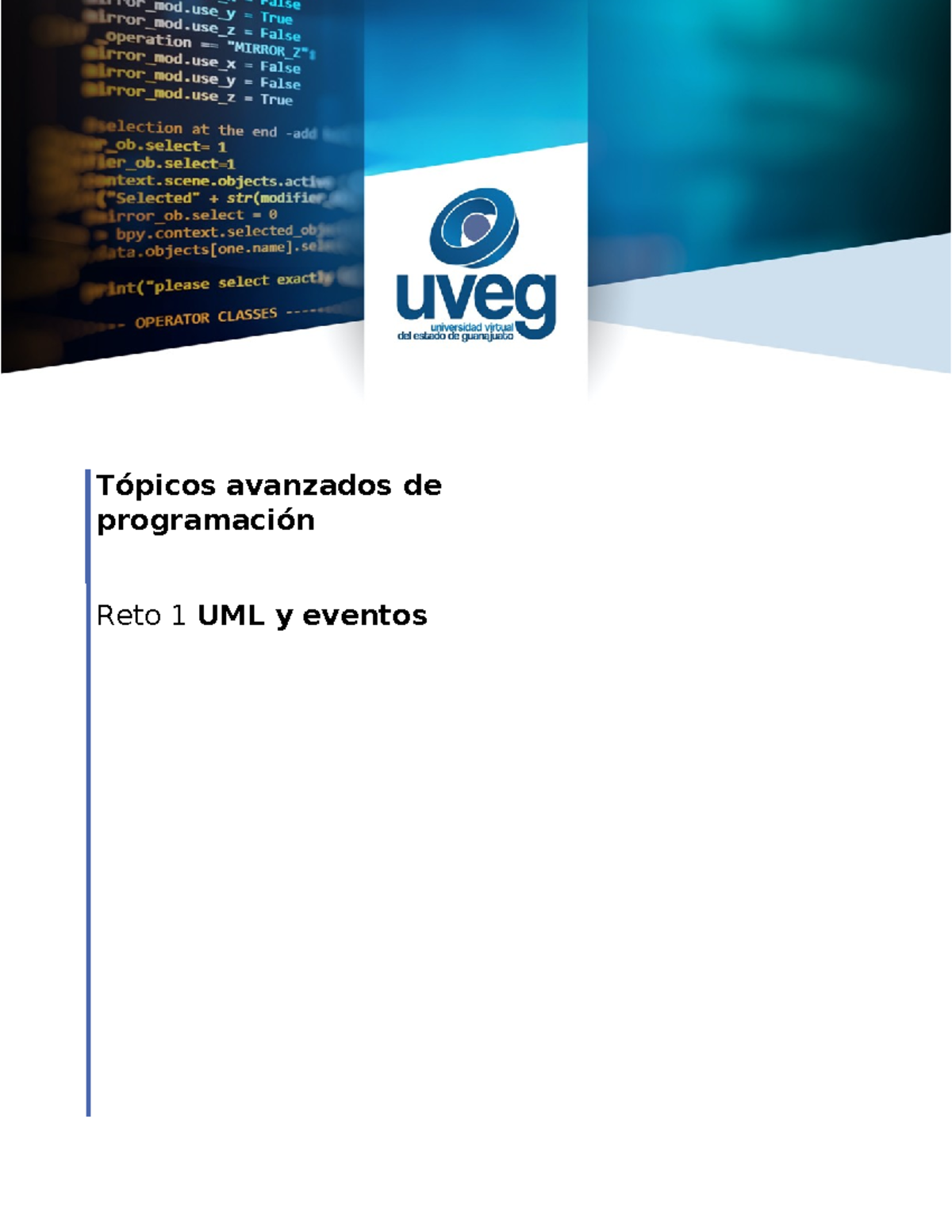 Reto 1 UML y eventos - Tópicos avanzados de programación Reto 1 UML y eventos ÍNDICE - Studocu