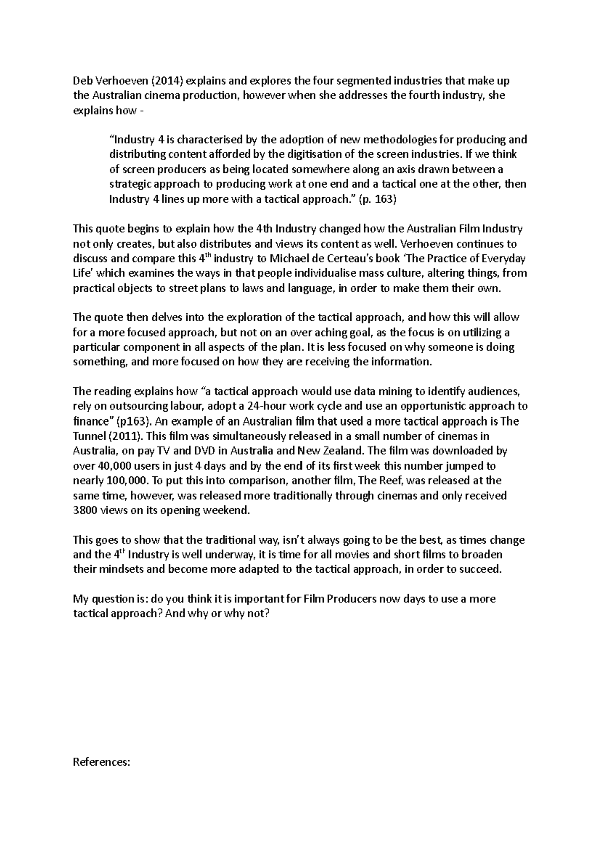 Group Discussion Submission - Deb Verhoeven (2014) explains and ...