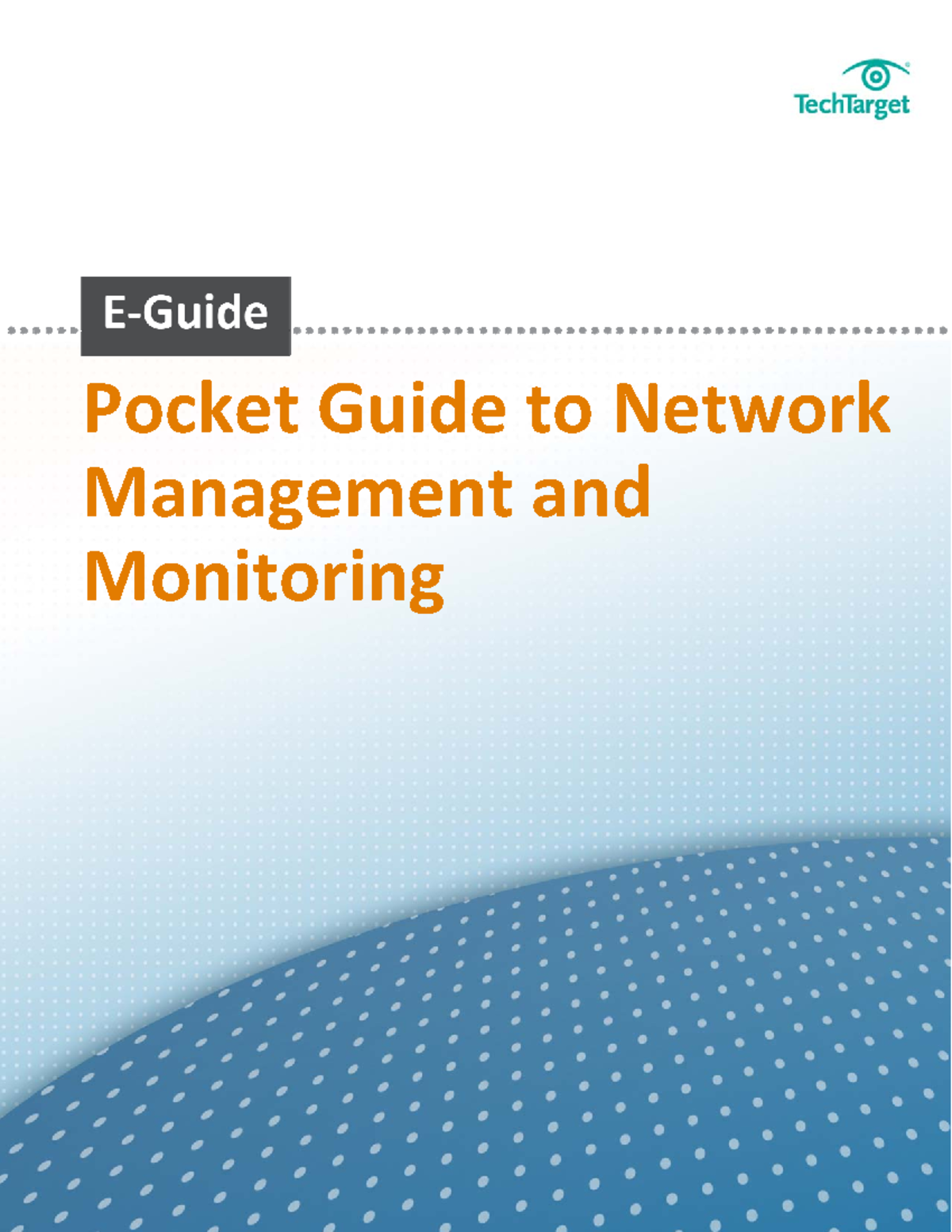 E-Guide Network Management Monitoring - Pocket Guide to Network ...