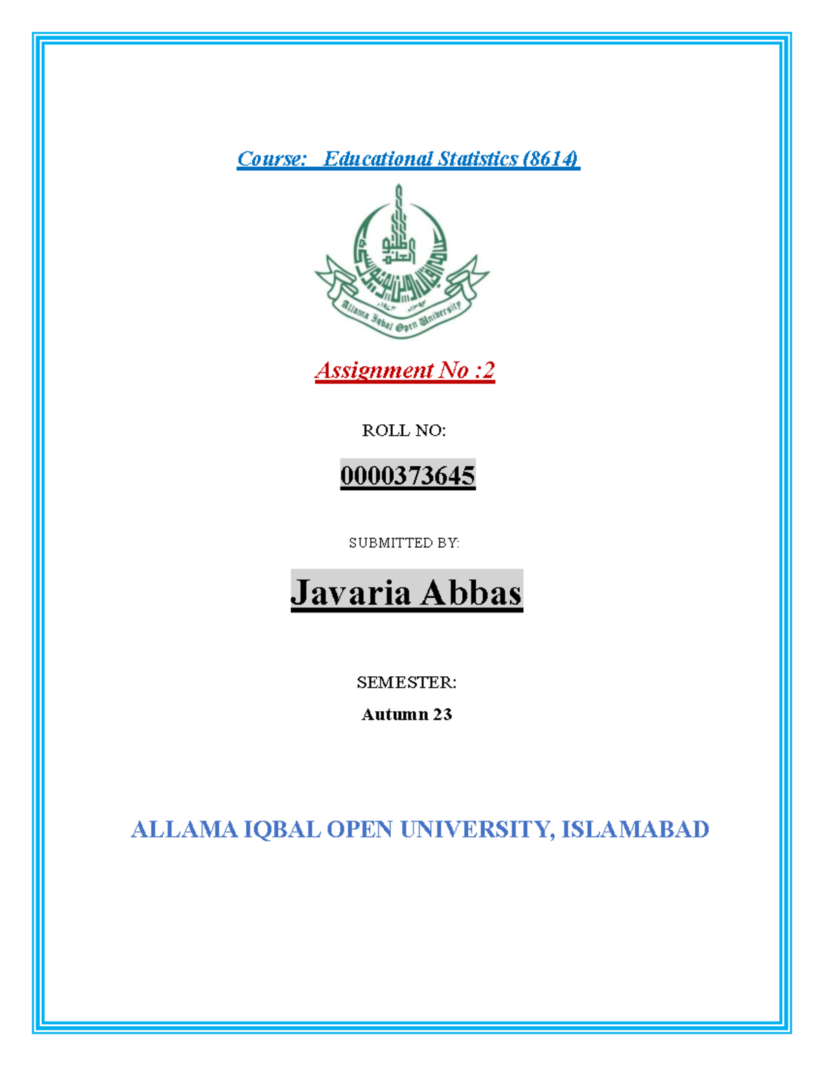 8614-2 - Easy to understand - Course: Educational Statistics (8614) Assignment No : ROLL NO ...