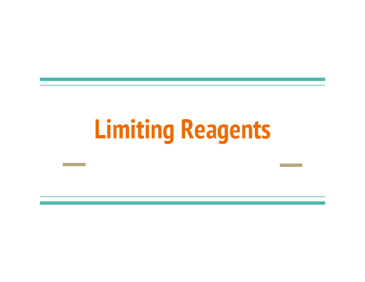 Limiting Reagents in grade 12 chem - Limiting Reagents Limiting Reagent ...