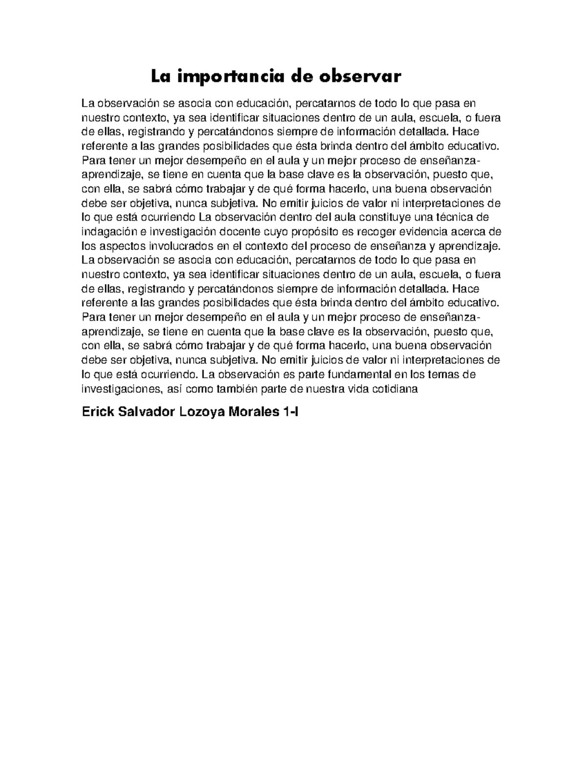 La importancia de observar - Hace referente a las grandes posibilidades ...