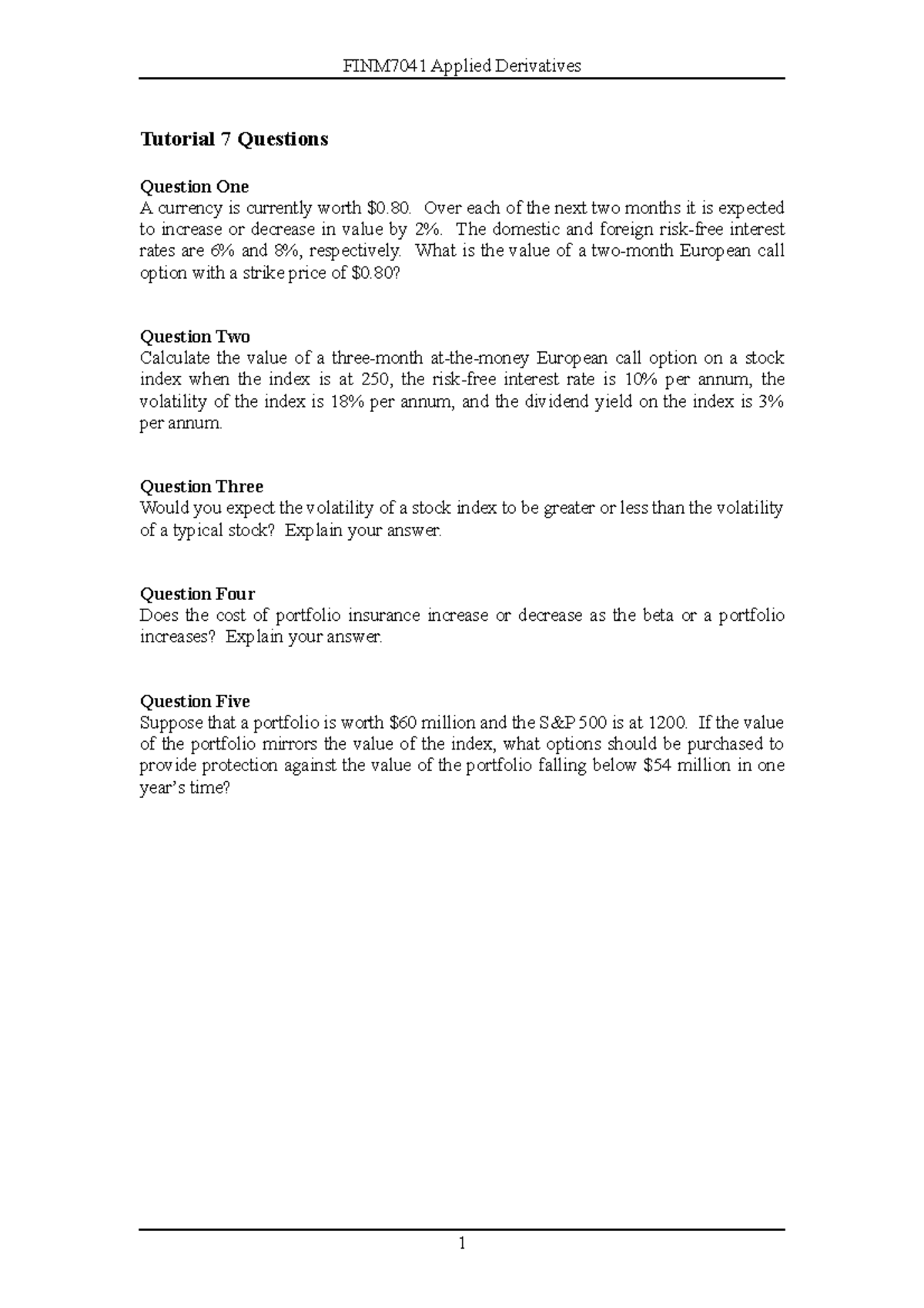 Tutorial 7 Questions (1) - FINM7041 Applied Derivatives Tutorial 7 ...