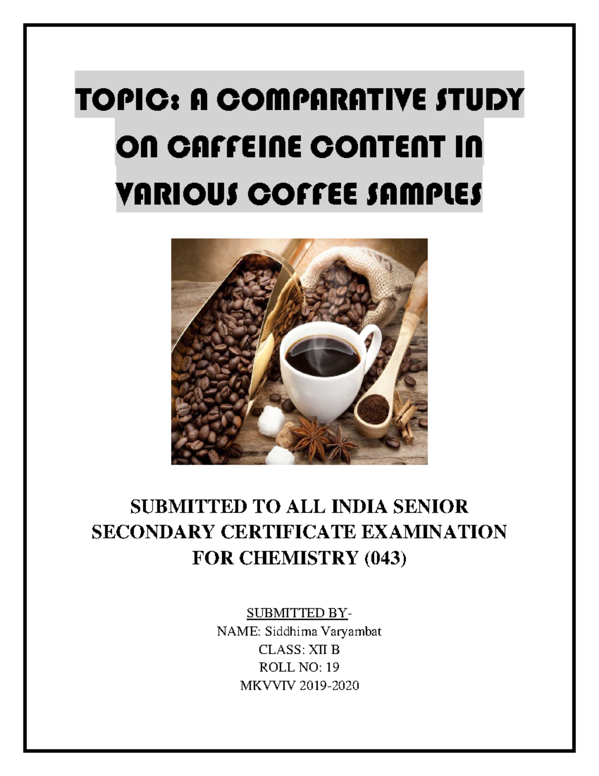 Pdfcoffee - fsdfssf - TOPIC: A COMPARATIVE STUDY ON CAFFEINE CONTENT IN VARIOUS COFFEE SAMPLES ...