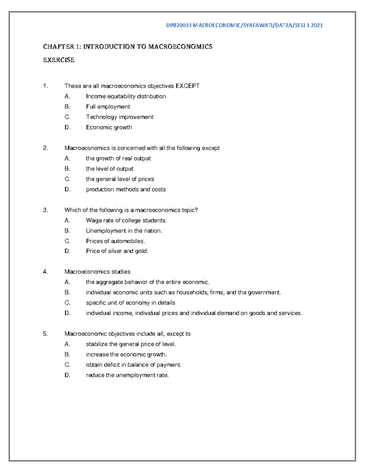 Chapter 1 Exercises - gdluck - CHAPTER 1: INTRODUCTION TO MACROECONOMICS EXERCISE These are all ...