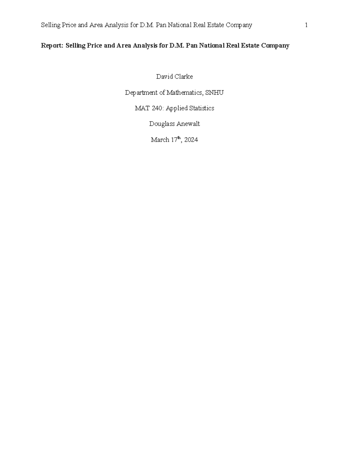 MAT 240 Module Two Assignment David Clarke - Report: Selling Price and ...