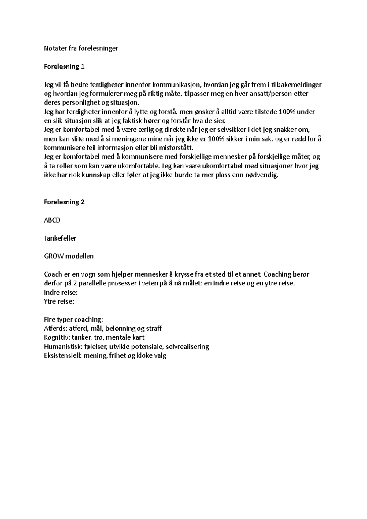 Notater fra forelesninger - Notater fra forelesninger Forelesning 1 Jeg vil få bedre ferdigheter ...