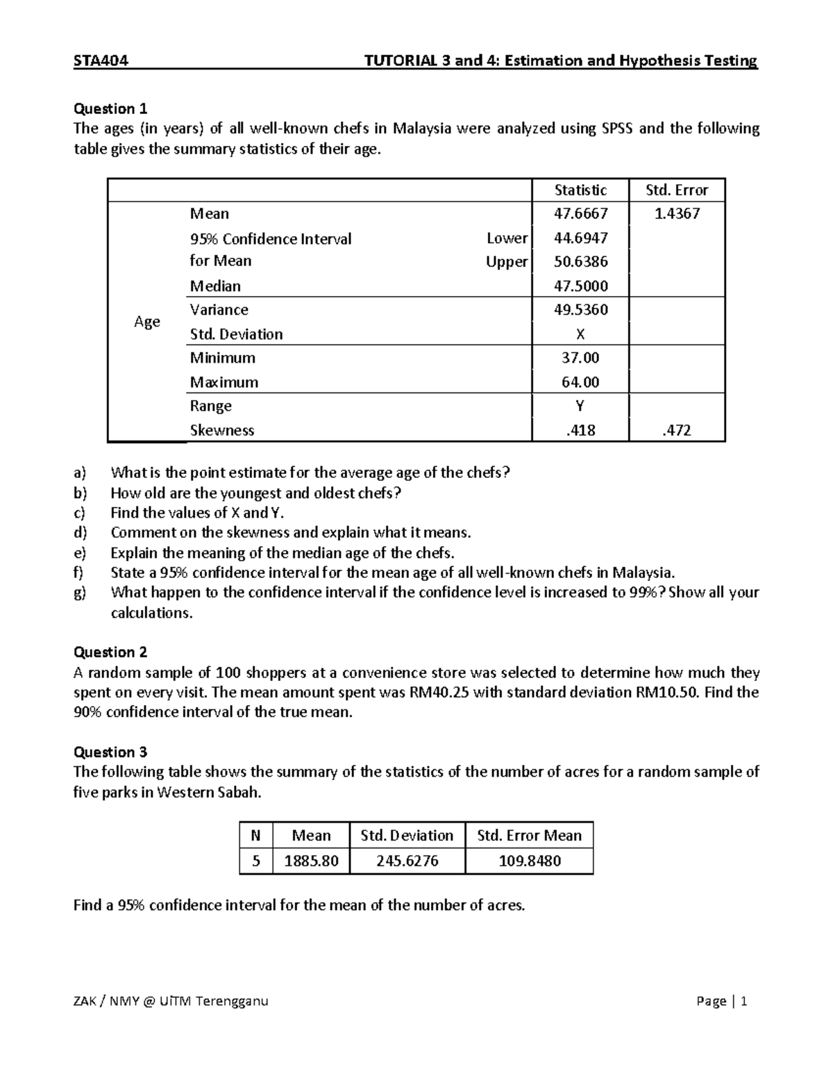STA404 OCT2021 Bahan Pengajaran (Tutorial 3 and 4) - Question 1 The ages (in years) of all - Studocu