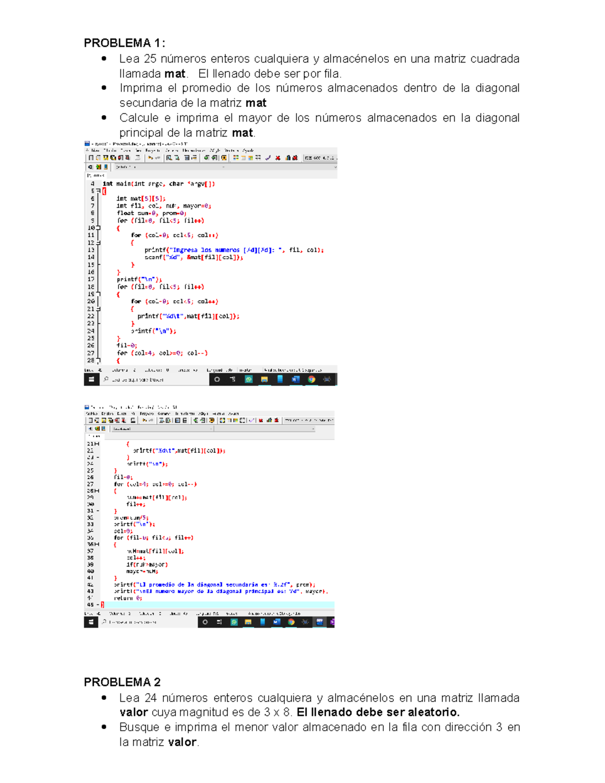 Programacion Ap - Practicas - PROBLEMA 1: Lea 25 números enteros cualquiera y almacénelos en una ...