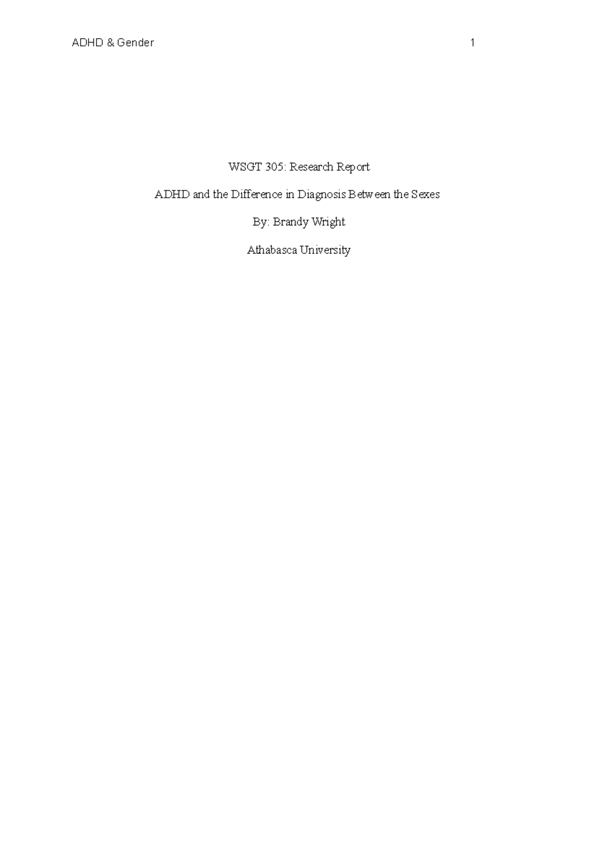 WSGT 305 Research Report - WSGT 305: Research Report ADHD and the ...