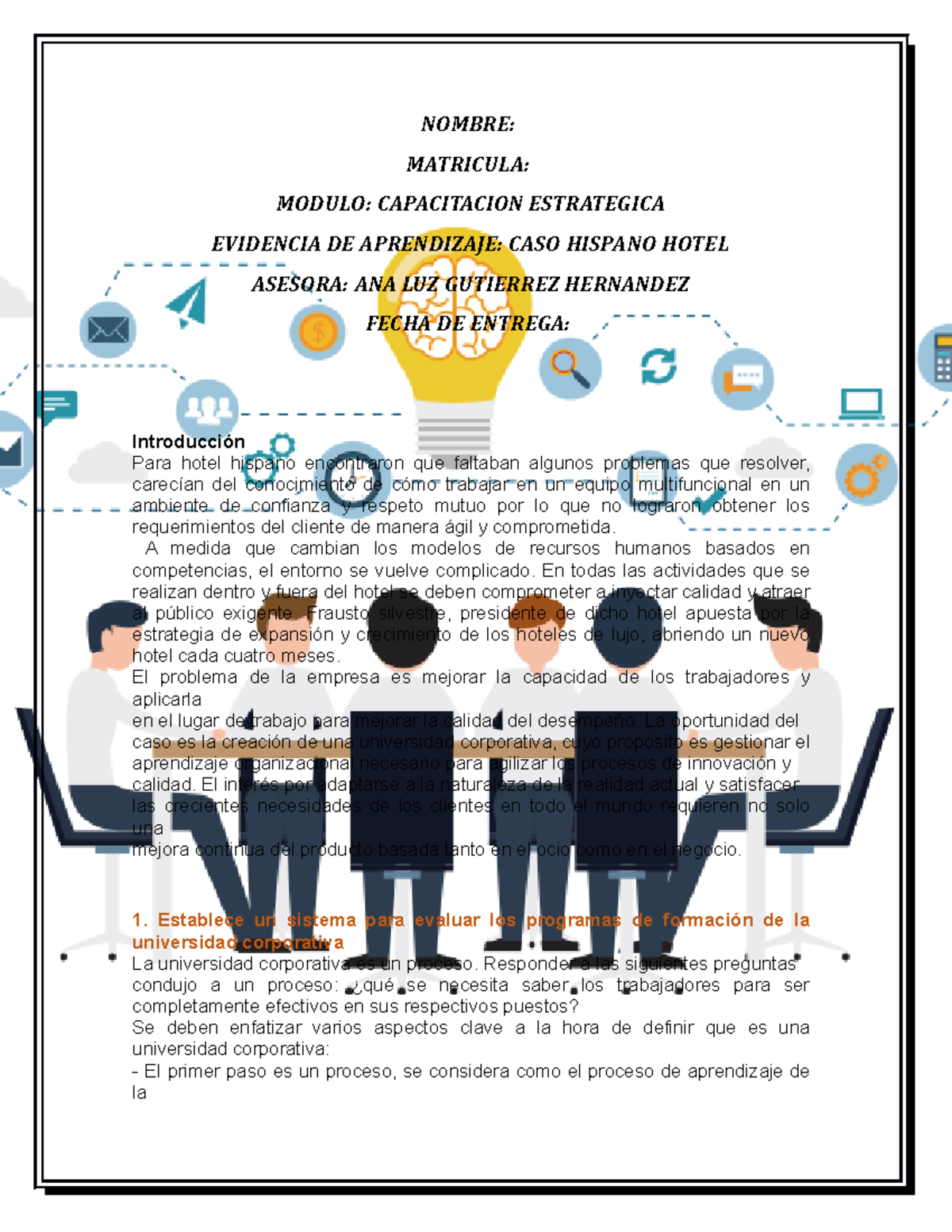 Tapia Tania Caso Hispano - NOMBRE: MATRICULA: MODULO: CAPACITACION ESTRATEGICA EVIDENCIA DE ...