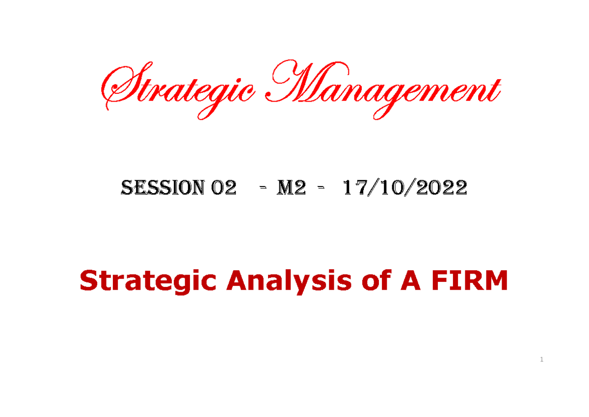 02 M2 Strategic Analysis of a Firm - External Analysis - 1 SeSSion 02 ...