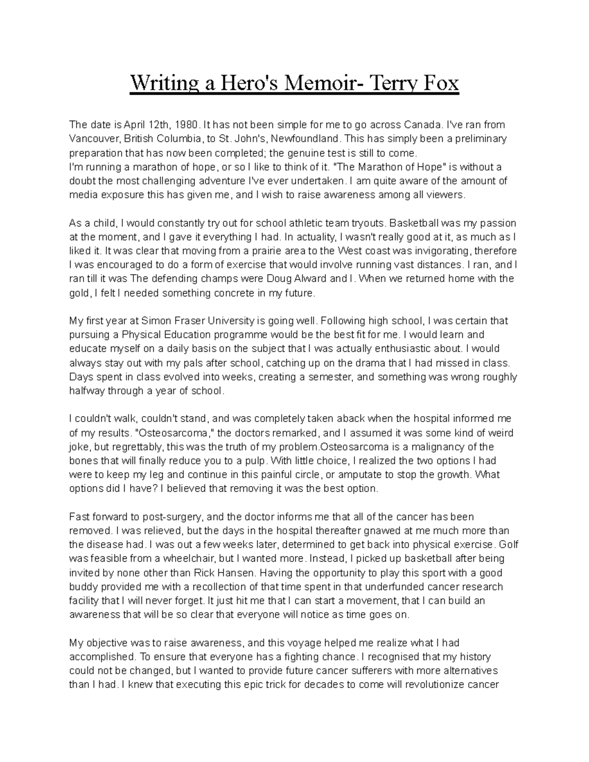 Writing a Hero's Memoir- Terry Fox - It has not been simple for me to ...