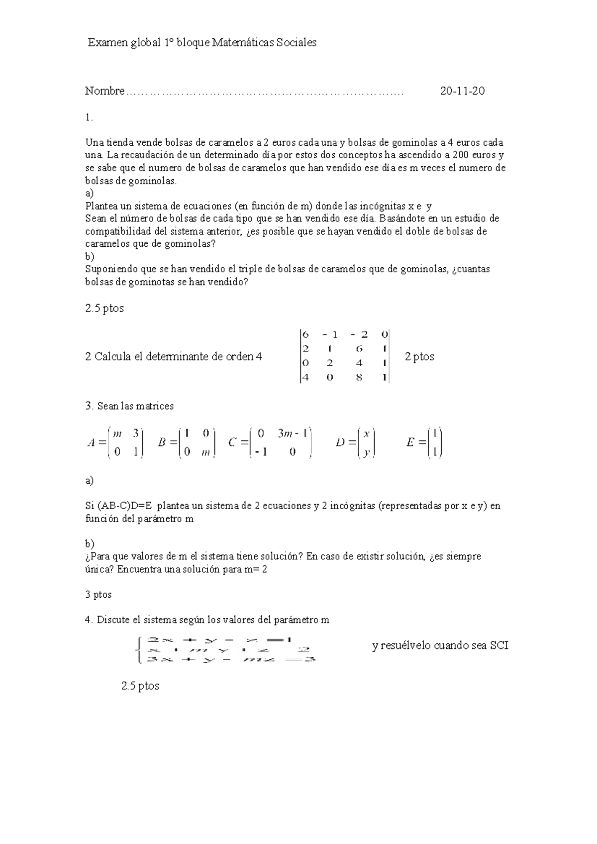 2 examen parcial de matrices , primera evaluación de segundo bachillerato - Examen global 1º ...