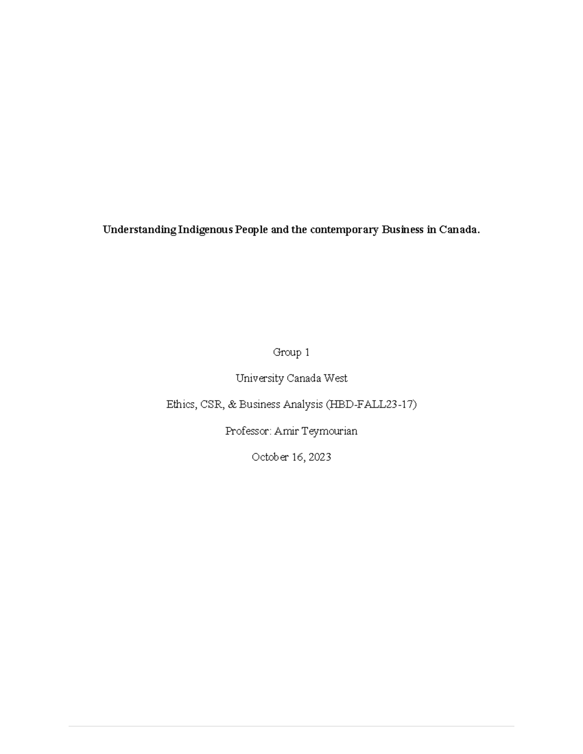 BUSI 601-Group 1Indigenous Understanding assignment - Understanding Indigenous People and the ...