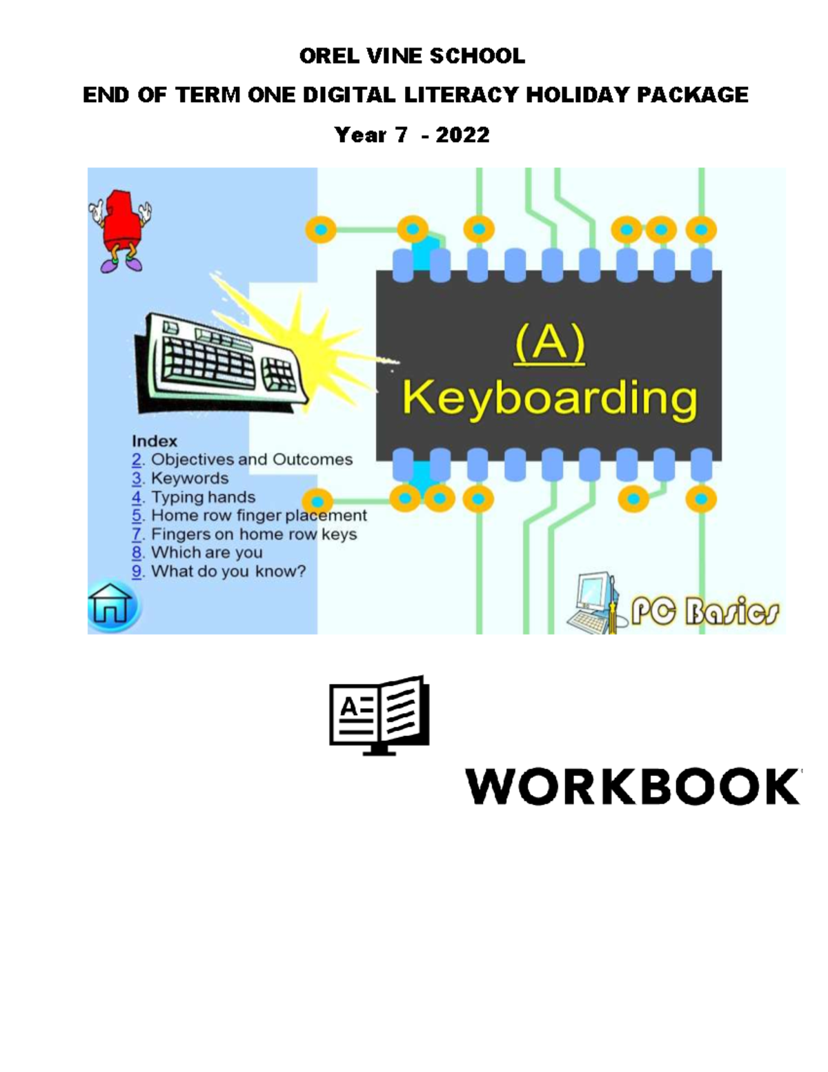 Year 7 - COMPUTING - OREL VINE SCHOOL END OF TERM ONE DIGITAL LITERACY ...