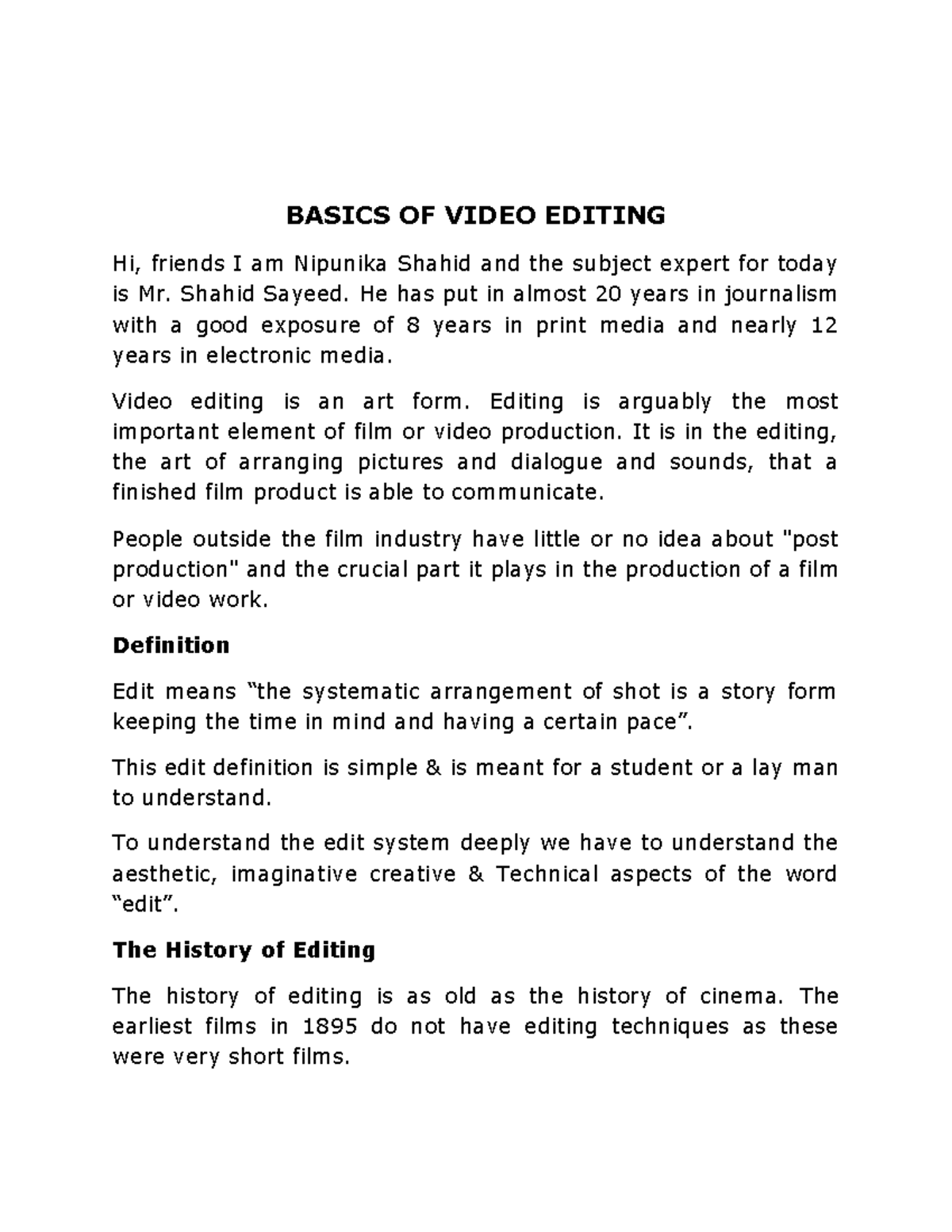 Video Editing - notes - BASICS OF VIDEO EDITING Hi, friends I am ...