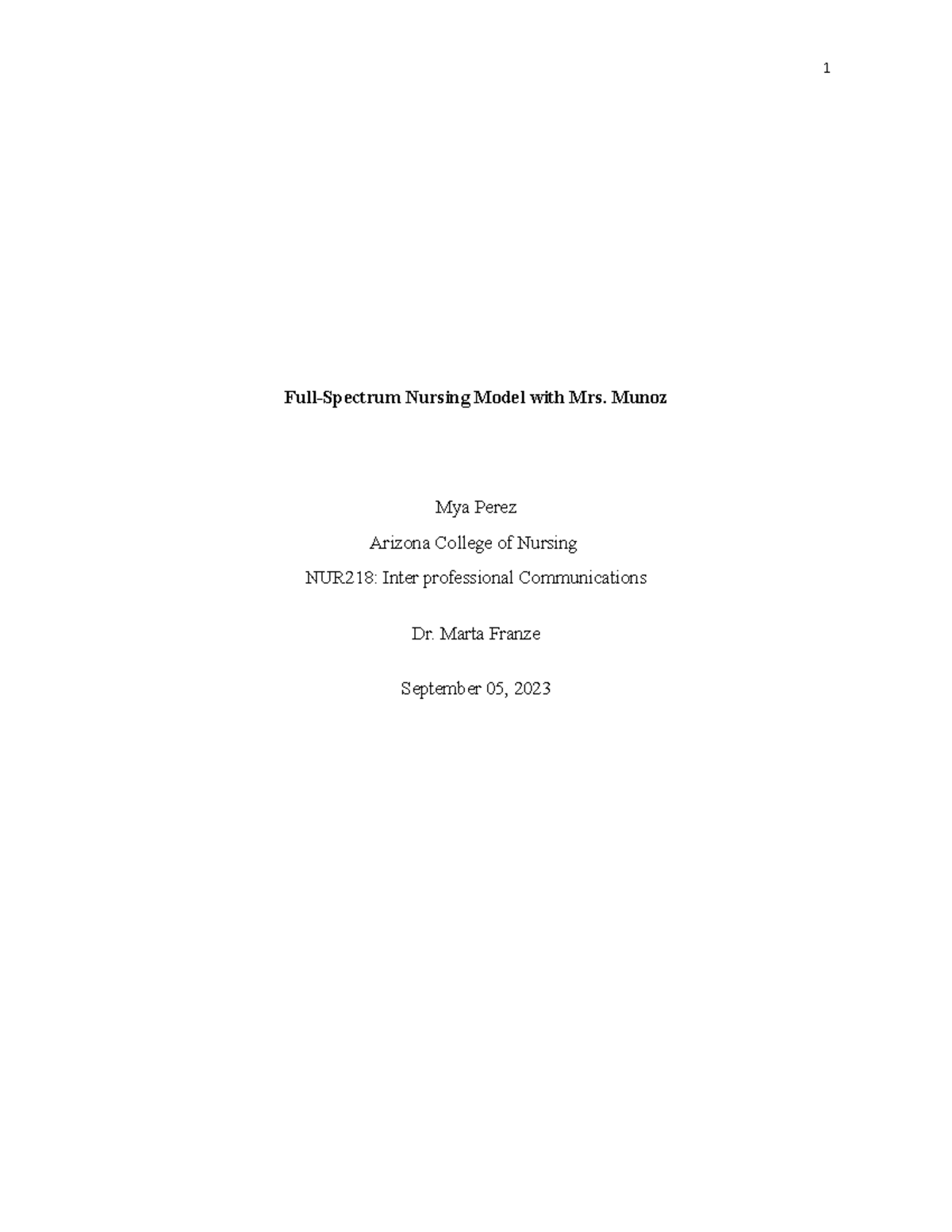 Full-Spectrum Nursing Model with Mrs. Munoz - 1 Full-Spectrum Nursing ...