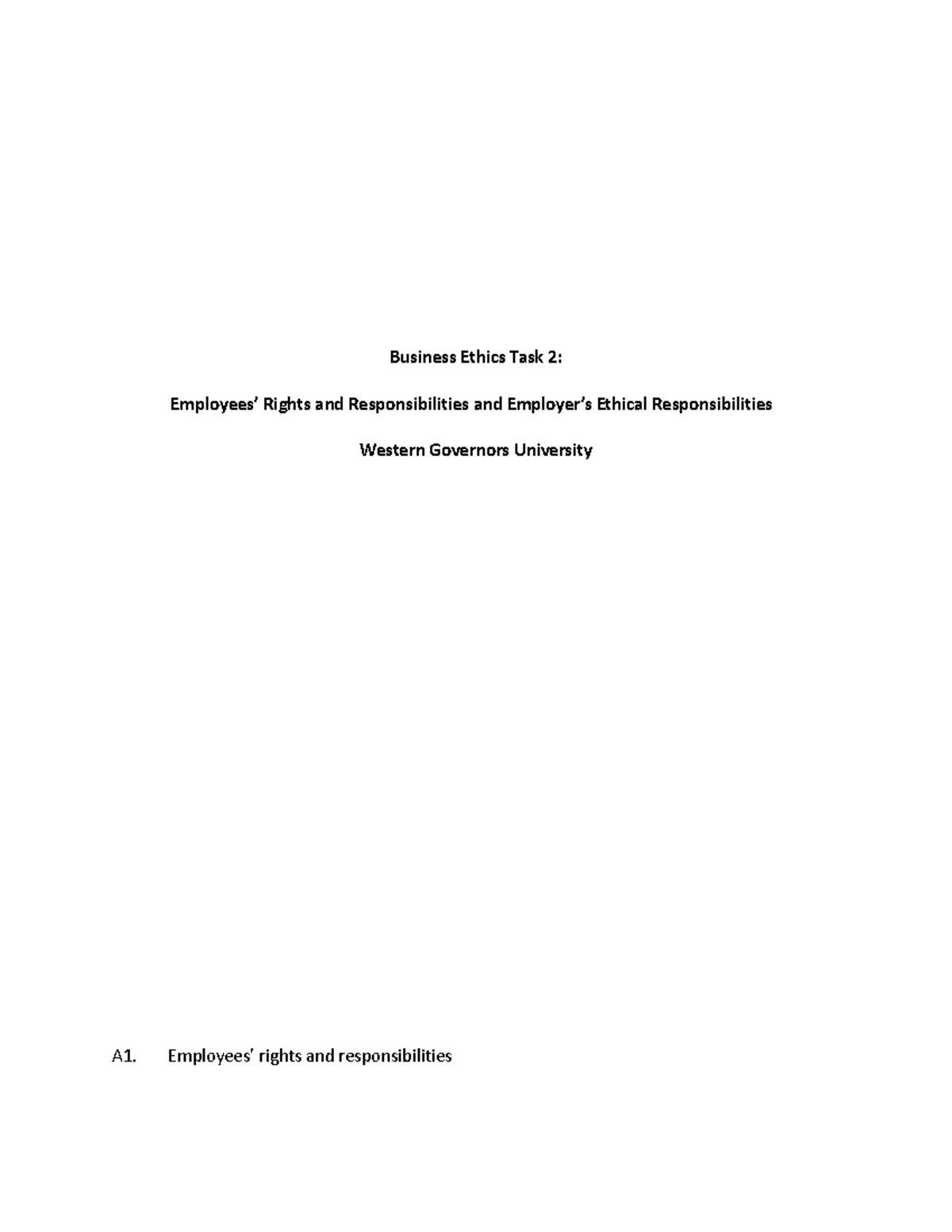 Task 2 Business E - Business Ethics Task 2: Employees’ Rights and ...