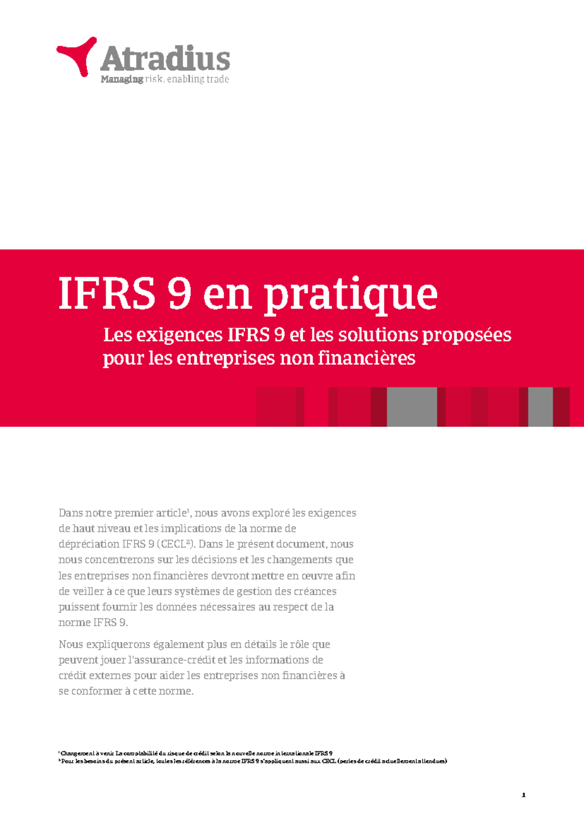 IFRS9 en pratique - Atradius - IFRS 9 en pratique Les exigences IFRS 9 et les solutions ...