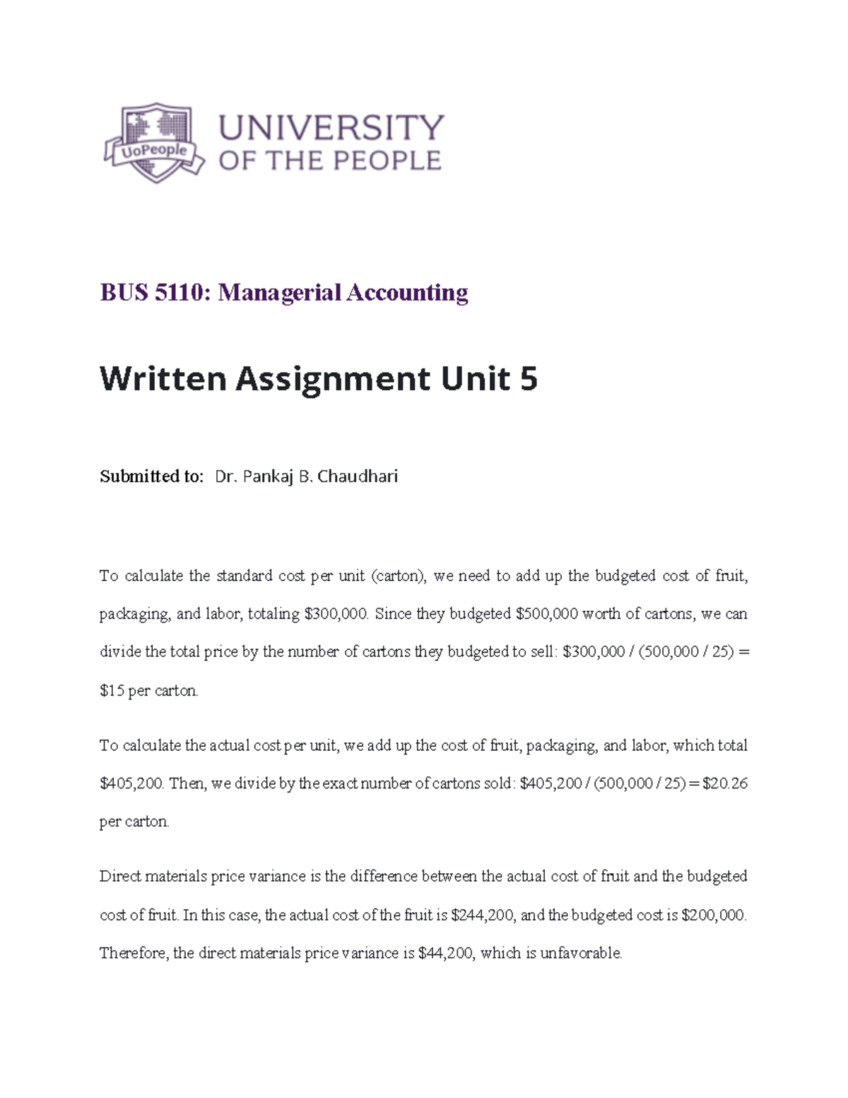 BUS 5110 - Written Assignment Unit 5 - BUS 511 0 : Managerial Accounting Written Assignment Unit ...