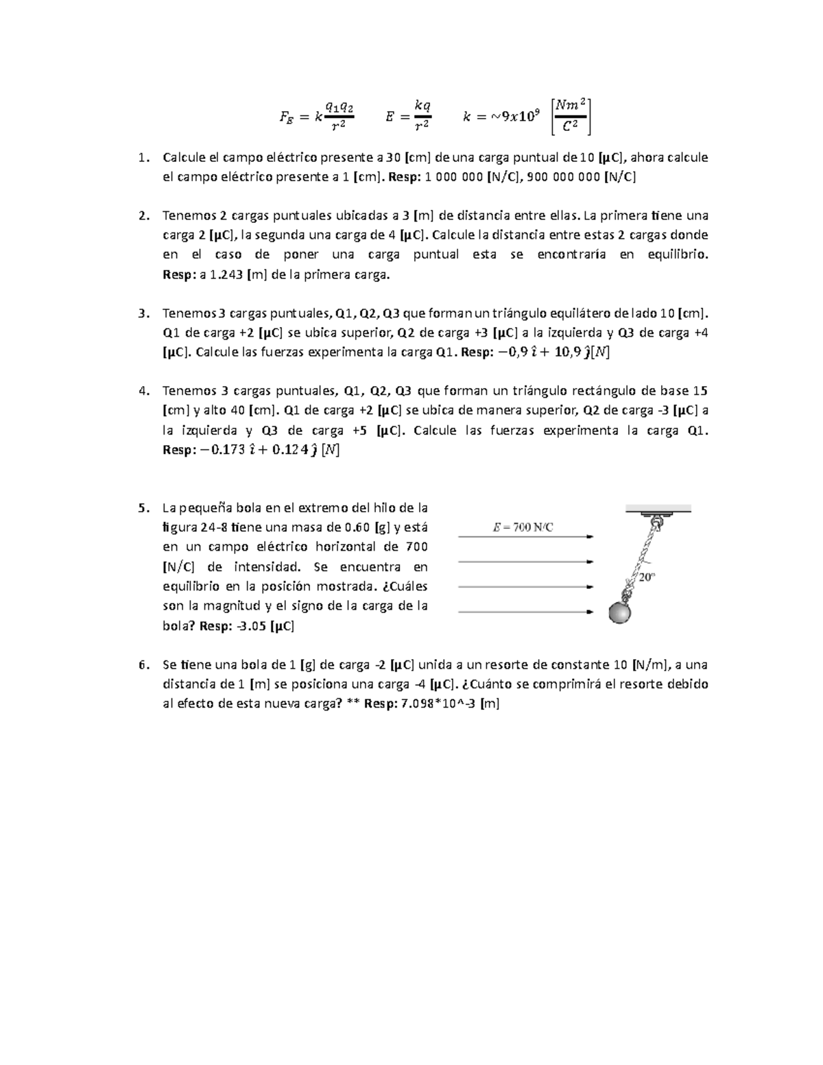 Guía física campo electrico - 𝐹𝐸 = 𝑘 𝑞 1 𝑞 2 𝑟 2 𝐸 = 𝑘𝑞 𝑟 2 𝑘 = ~ 9 𝑥 ...