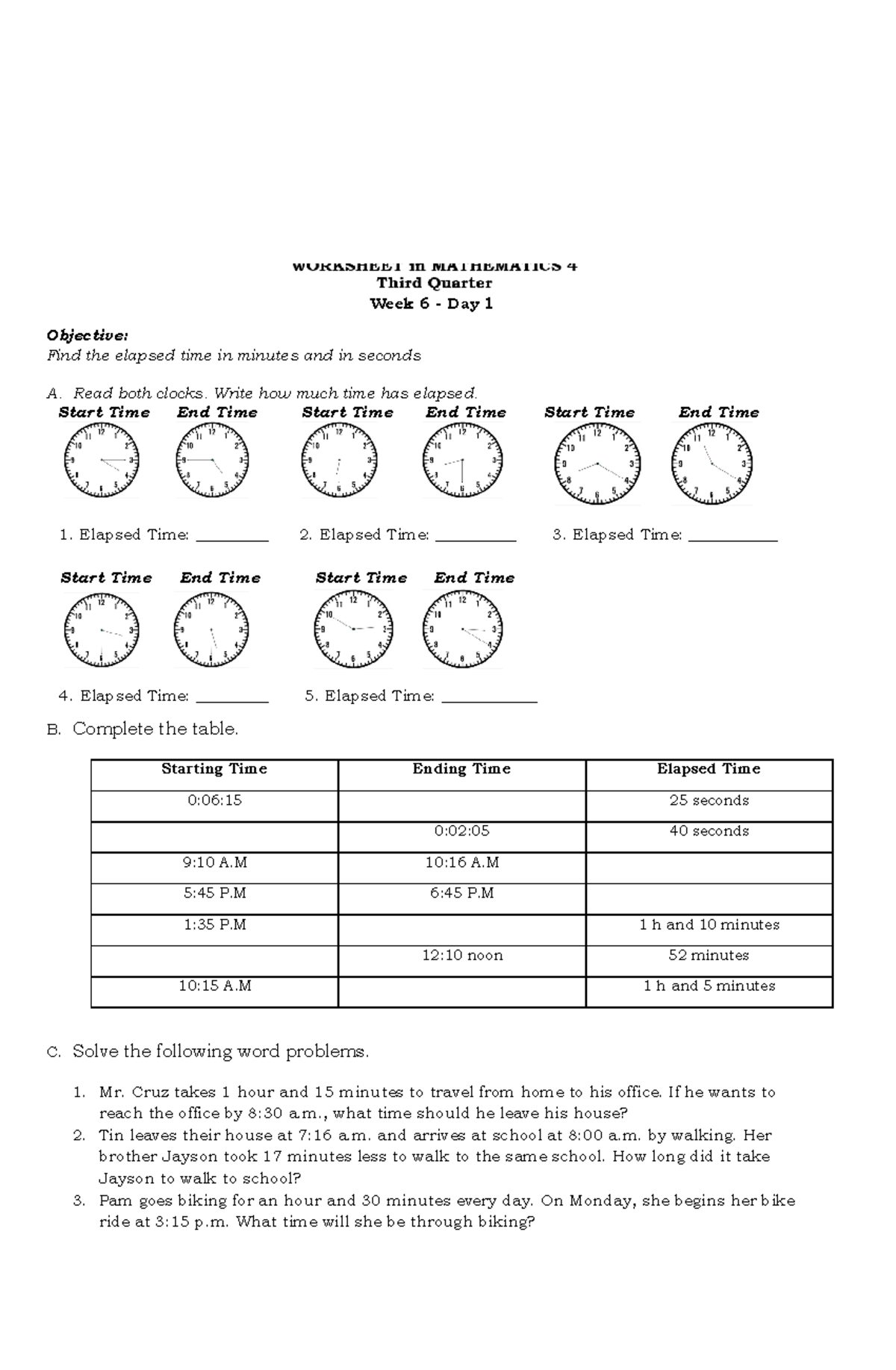 Grade 4 6-7 - AWQ - Week 6 - Day 1 Objective: Find the elapsed time in ...