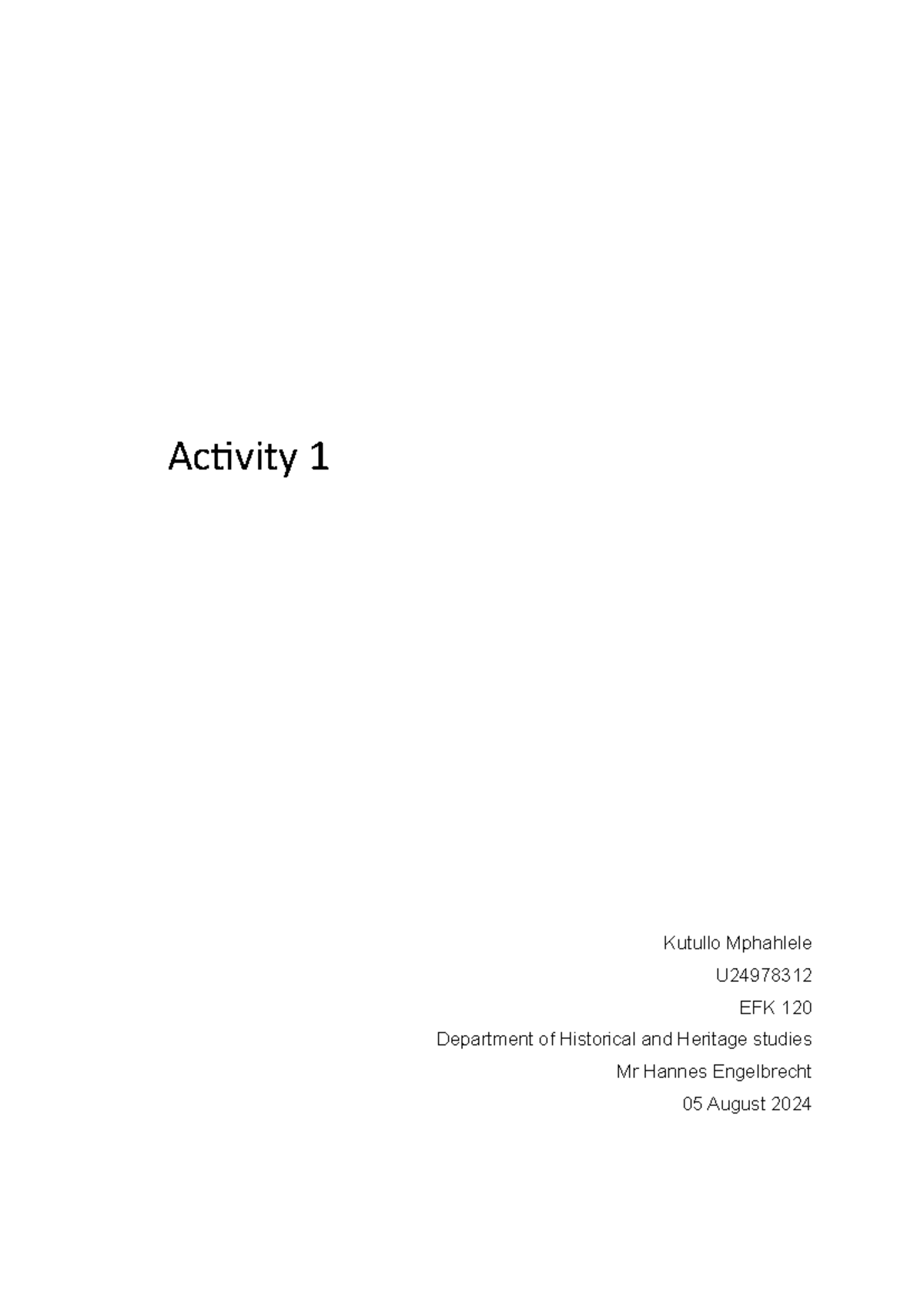 EFK 120 Activity 1 - Activity 1 Kutullo Mphahlele U 24978312 EFK 1 20 ...
