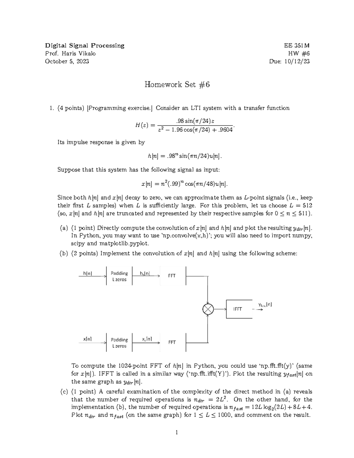 Hw6 - hw6 - Digital Signal Processing EE 351M Prof. Haris Vikalo HW # October 5, 2023 Due: 10/12 ...