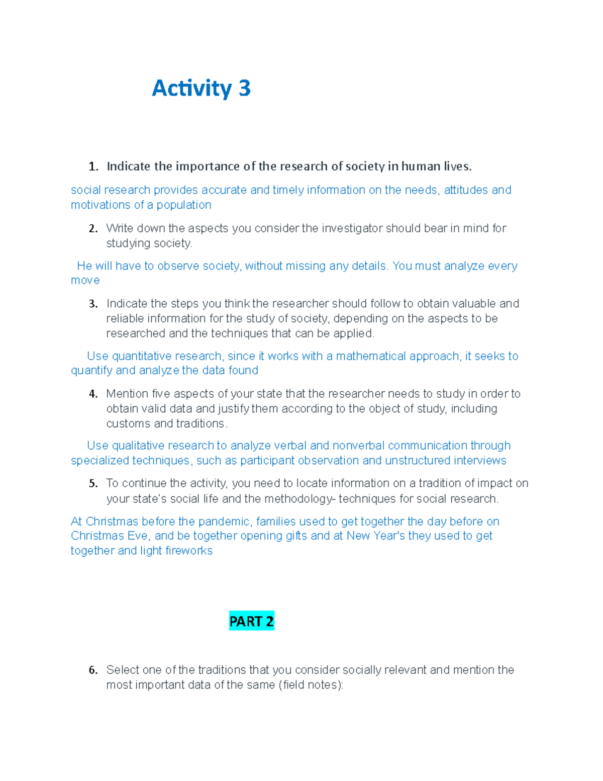 Activity 3 Anthropology - Activity 3 1. Indicate the importance of the ...