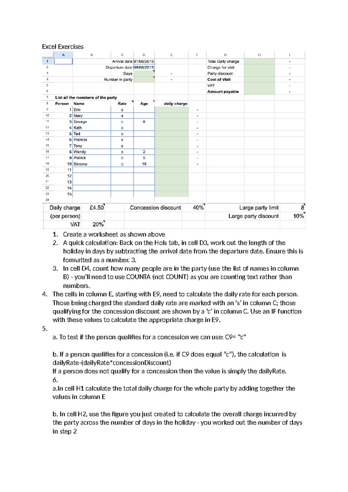 Excel Exercises - Practice Material using functions - Excel Exercises 1. Create a worksheet as ...