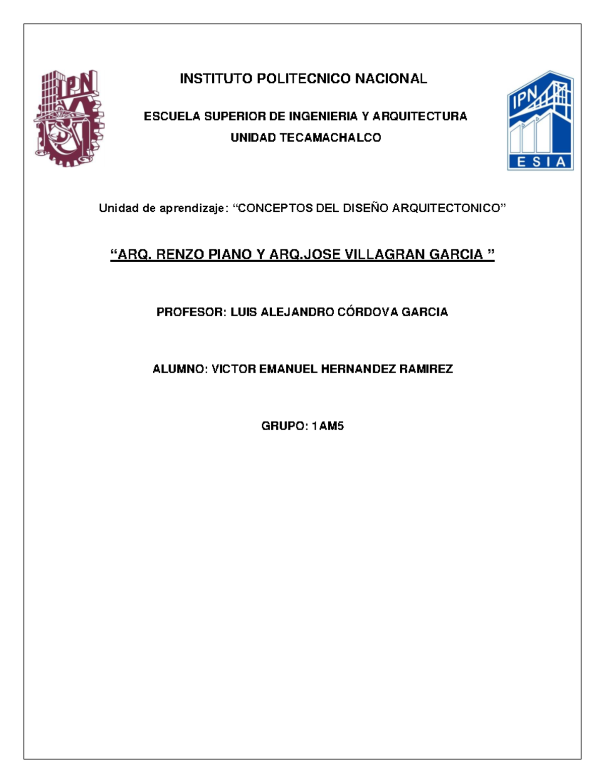 ARQ. Renzo Piano Y ARQ.JOSE Villagran Garcia - INSTITUTO POLITECNICO NACIONAL ESCUELA SUPERIOR ...