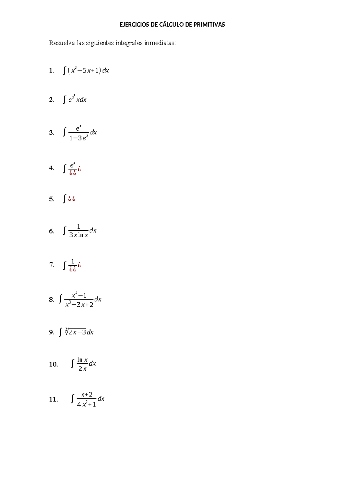Ejercicios de Cálculo de Primitivas - Resuelva las siguientes ...