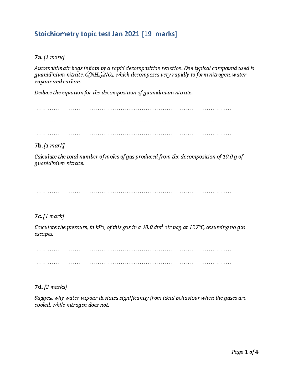 Stoichiometry topic test - [1 mark] Automobile air bags inflate by a ...
