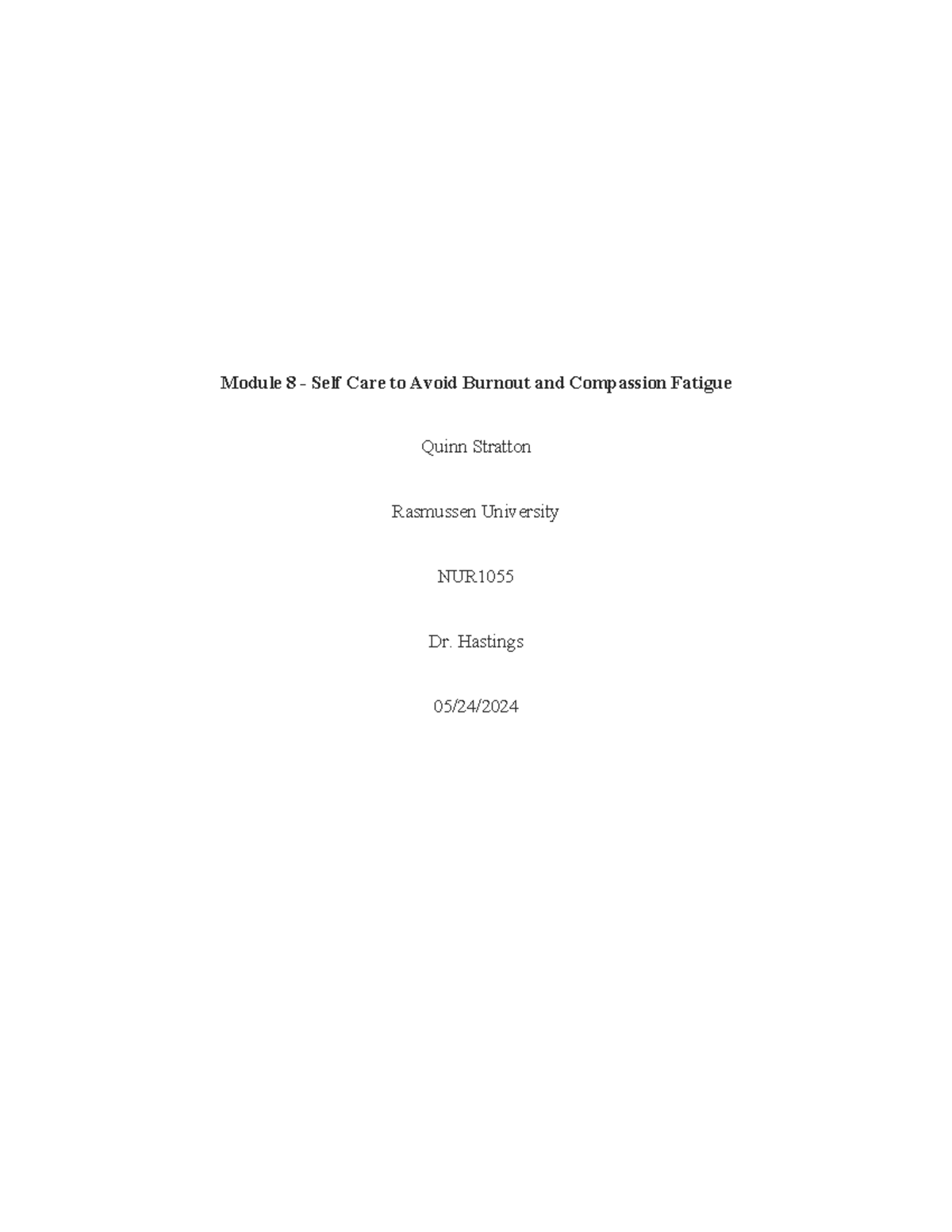 Module 8 Discussion - Module 8 - Self Care to Avoid Burnout and ...
