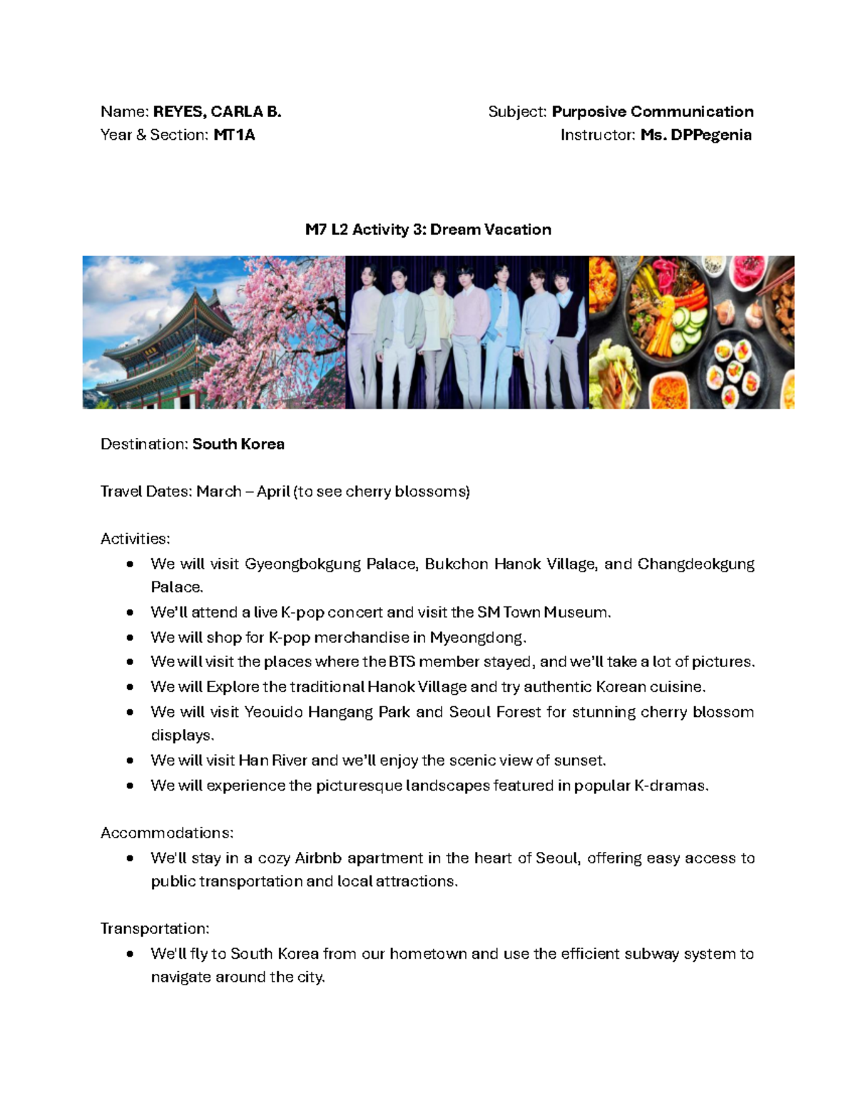 Itinerary dream vacation - Name: REYES, CARLA B. Subject: Purposive ...