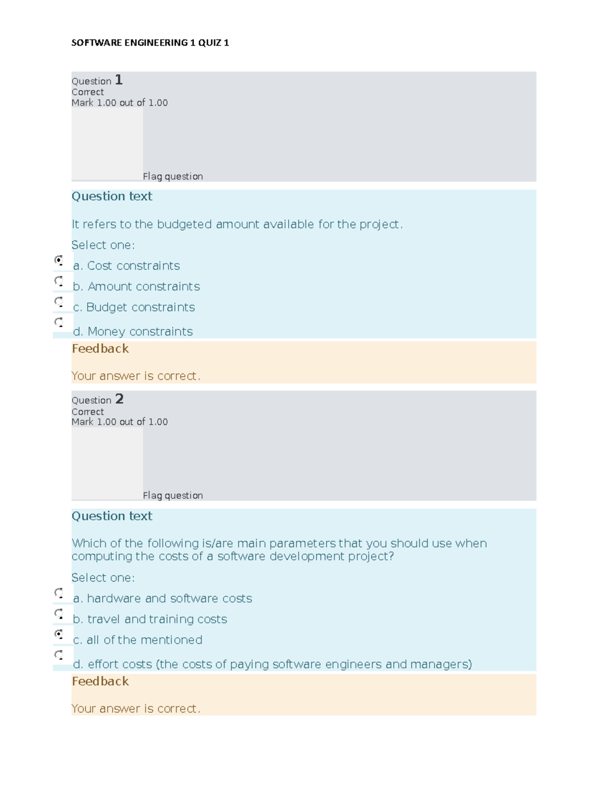 Software Engineering 1 QUIZ 2 - Question 1 CorrectMark 1 out of 1. Flag ...