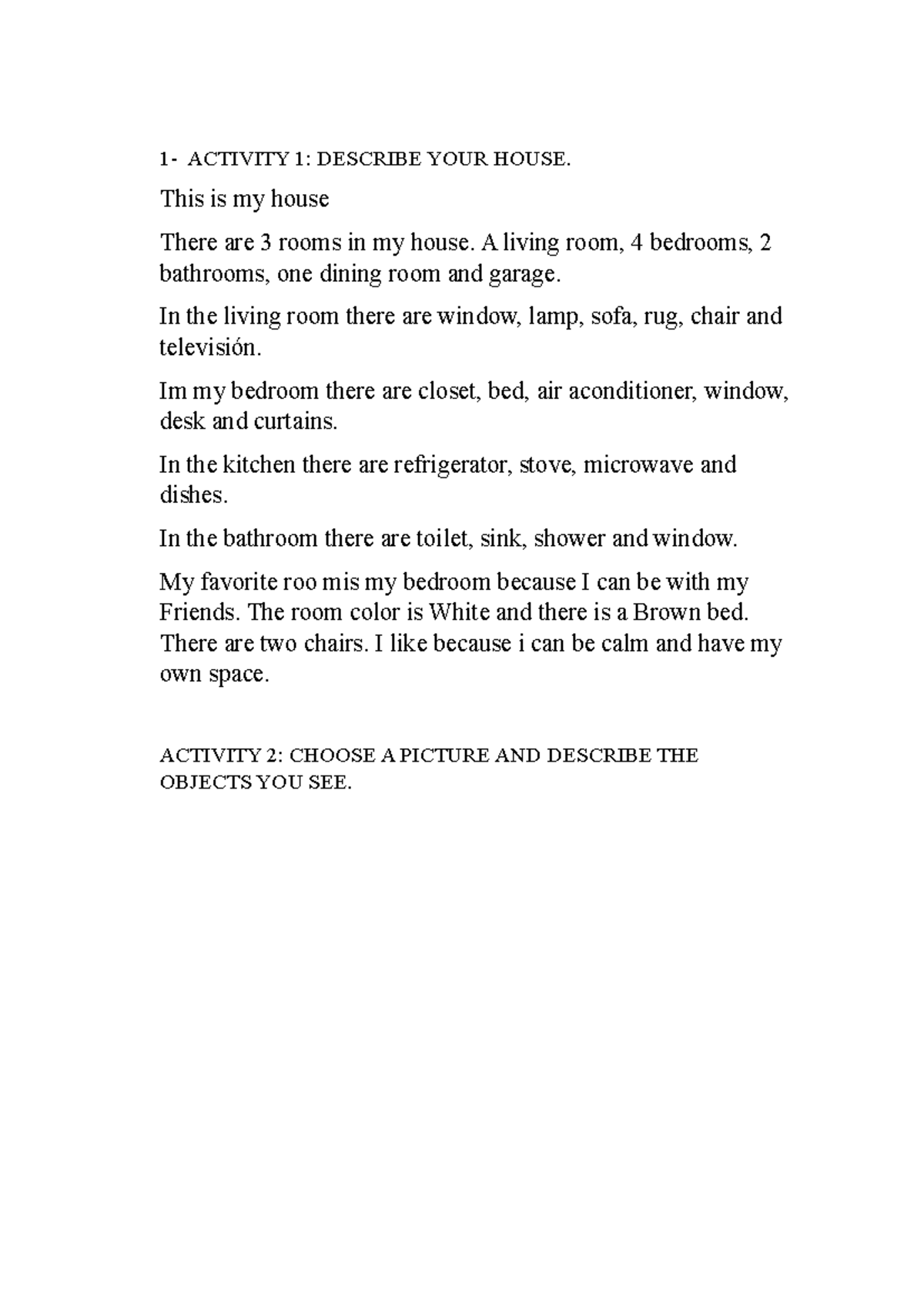 Activity 3 - 1- ACTIVITY 1: DESCRIBE YOUR HOUSE. This is my house There ...