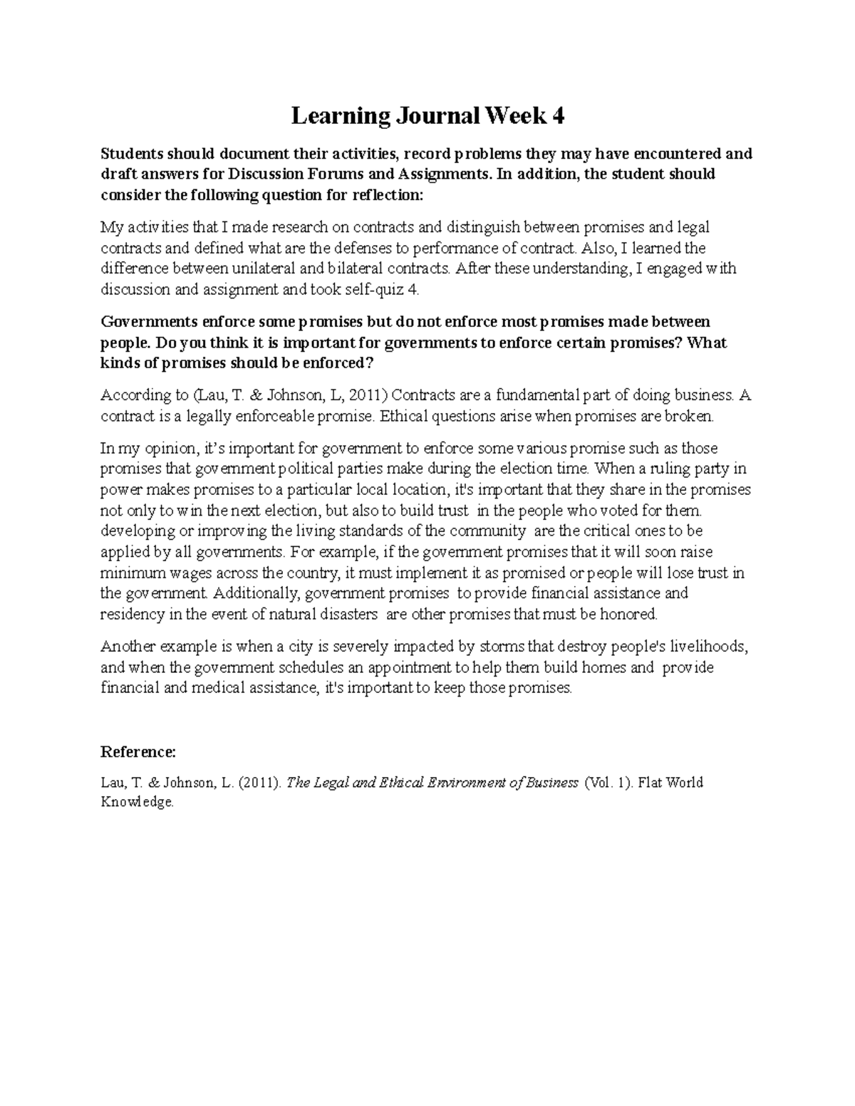 Learning Journal Week 4 - In addition, the student should consider the ...