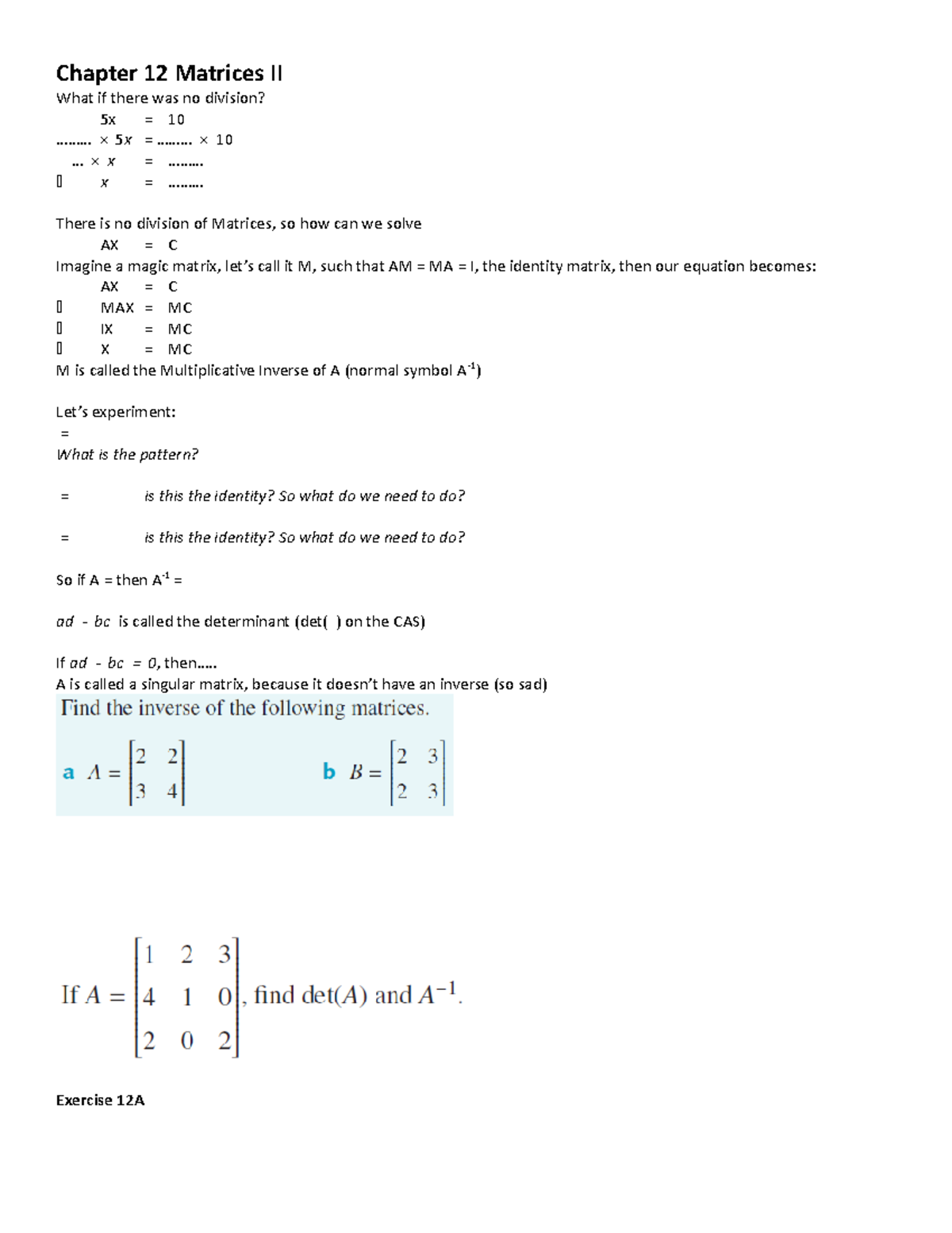 Chapter 12 Intro - further maths matrices - Chapter 12 Matrices II What if there was no division ...