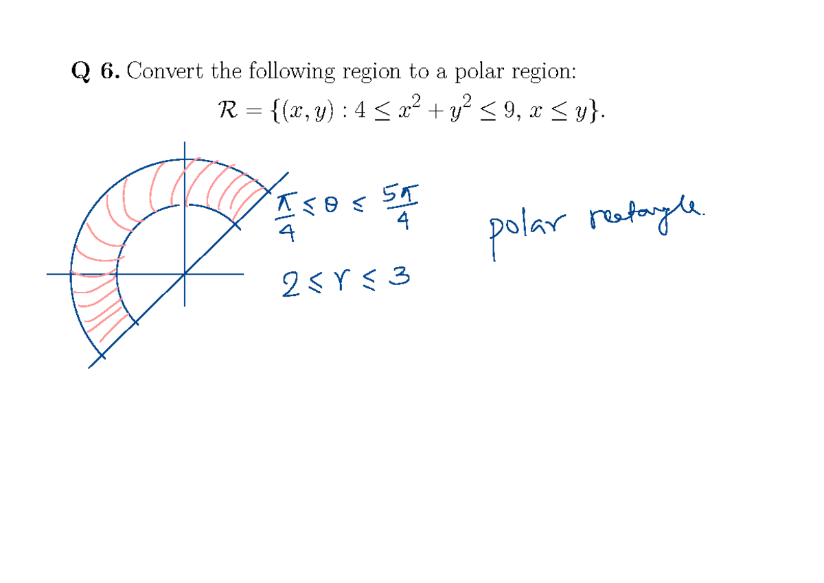 BW13 F22 Annotated (1)-13-18 - Q 6. Convert the following region to a ...